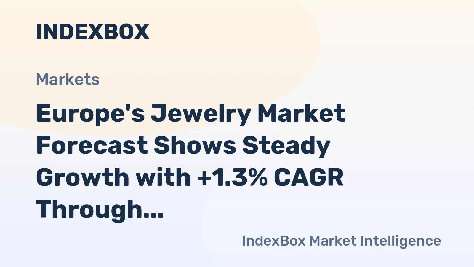 Europe's Jewelry Market Forecast Shows Steady Growth with +1.3% CAGR Through 2035