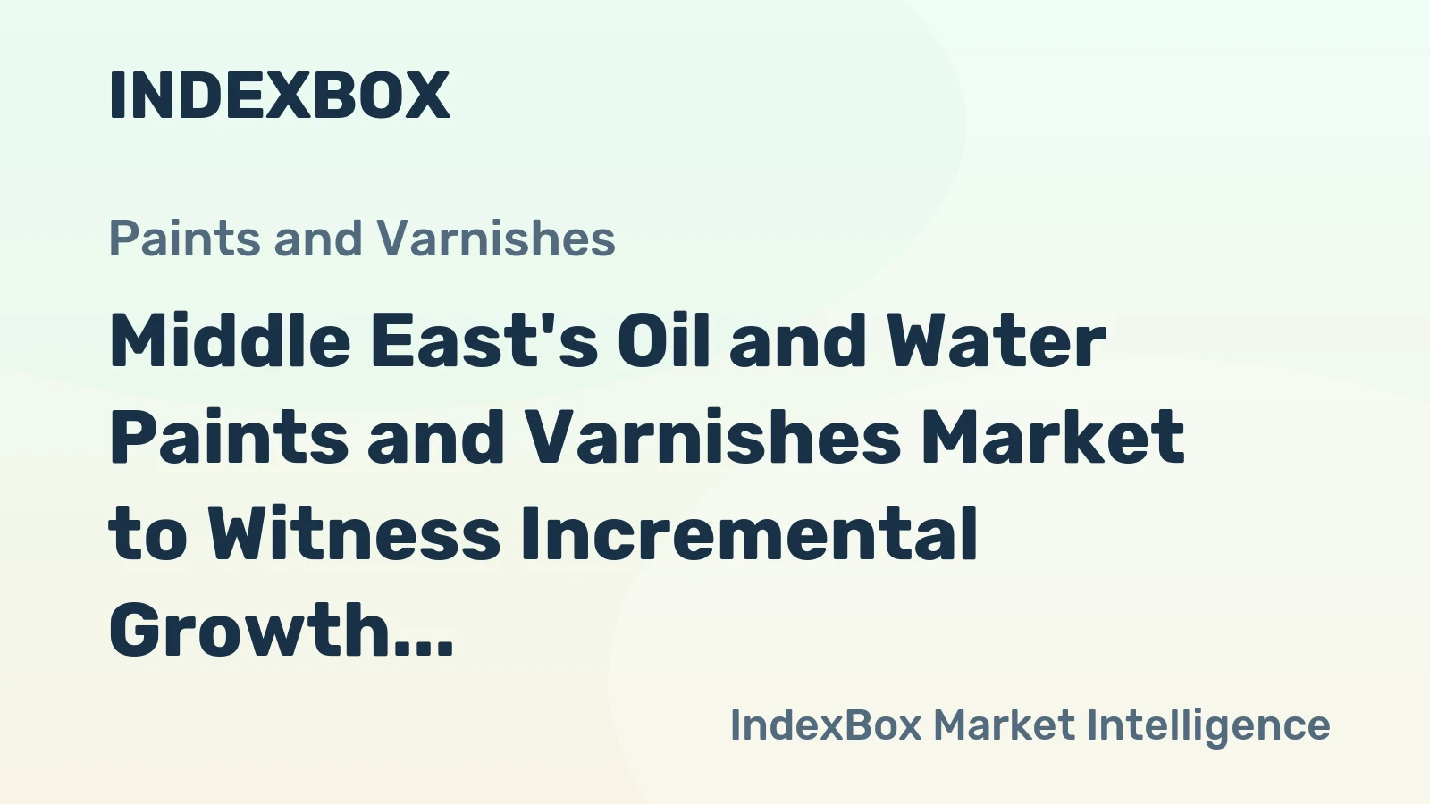 Middle East's Oil and Water Paints and Varnishes Market to Witness Incremental Growth with a CAGR of +0.3%