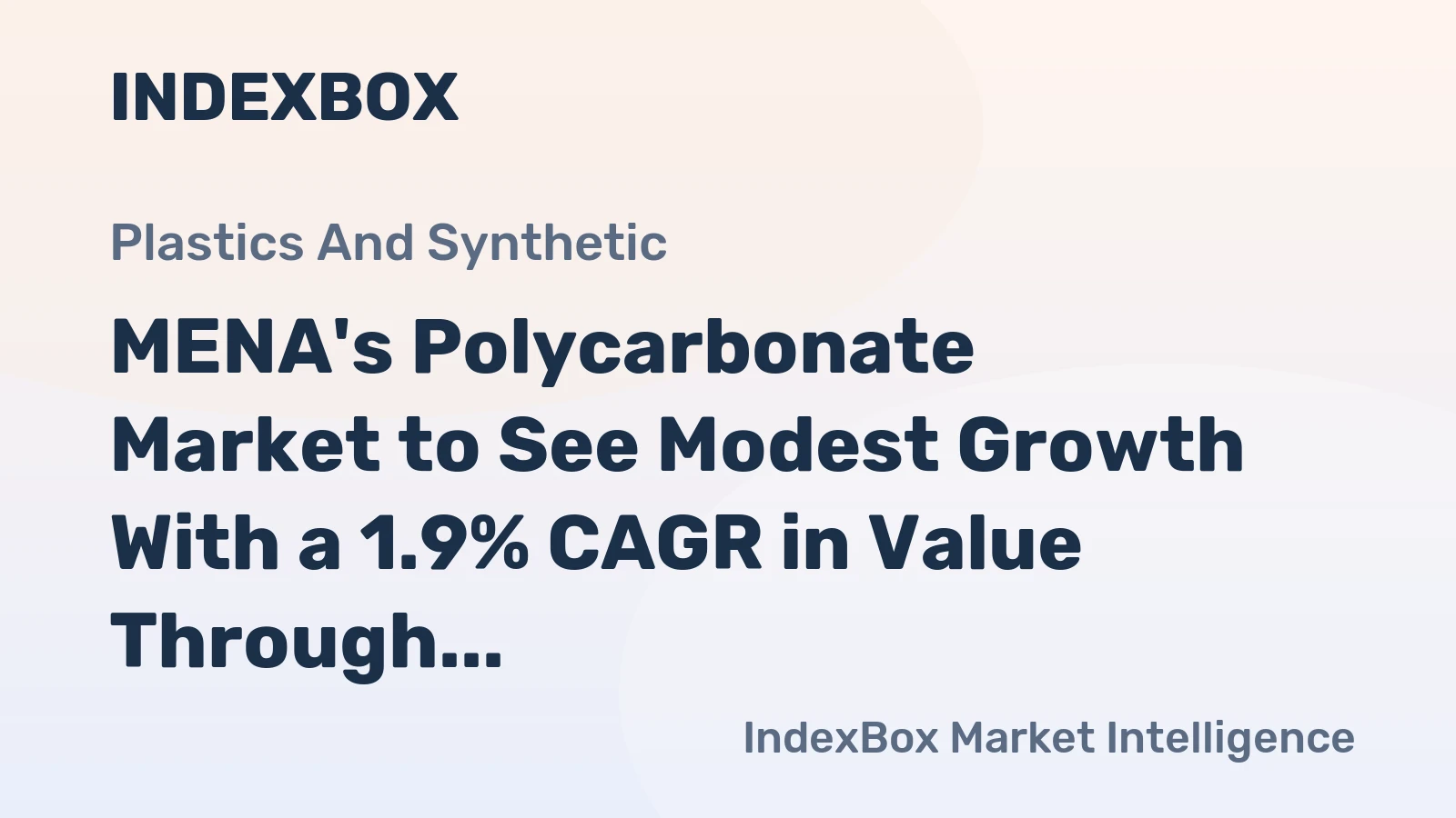 MENA's Polycarbonate Market to See Modest Growth With a 1.9% CAGR in Value Through 2035