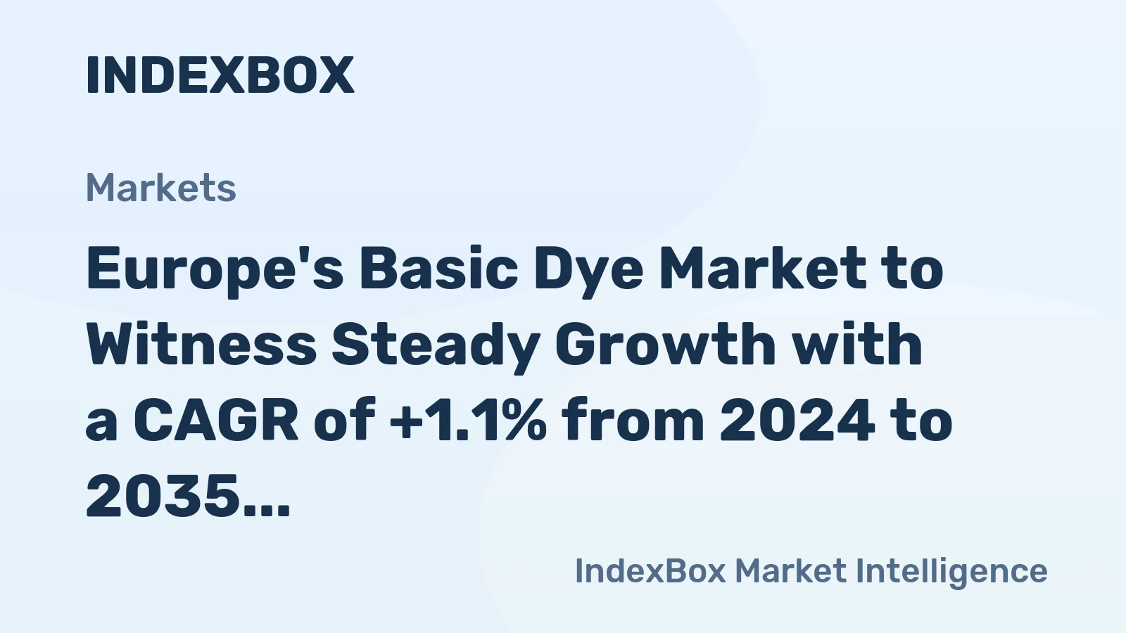 Europe's Basic Dye Market to Witness Steady Growth with a CAGR of +1.1% from 2024 to 2035