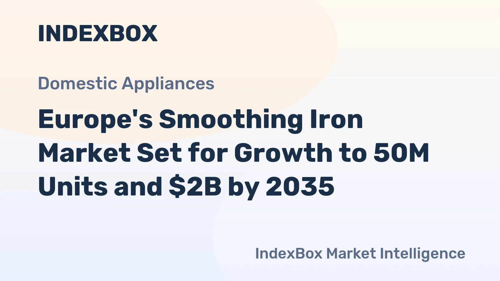 Europe's Smoothing Iron Market Set for Growth to 50M Units and $2B by 2035