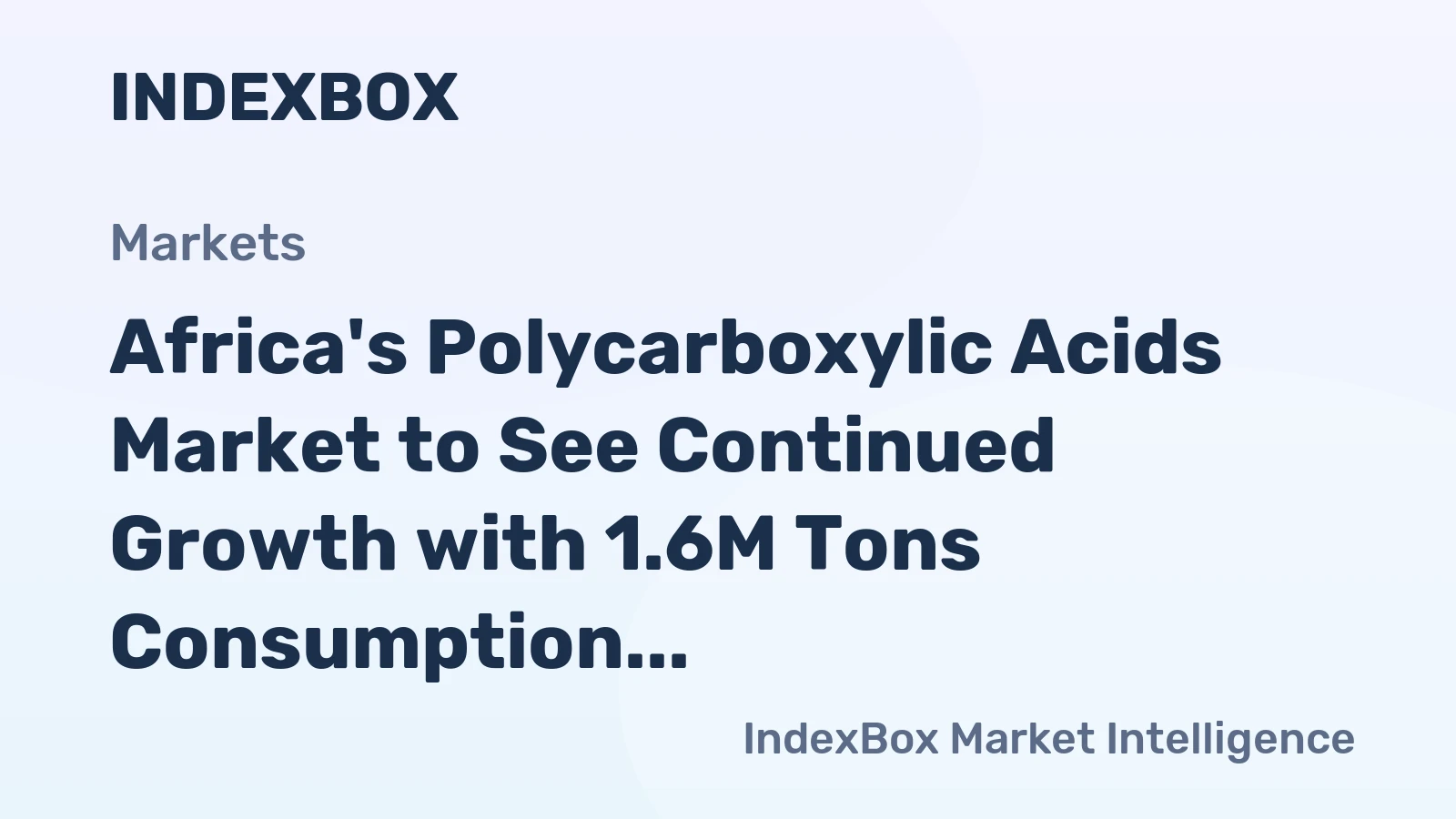 Africa's Polycarboxylic Acids Market to See Continued Growth with 1.6M Tons Consumption by 2035, Projected to Reach $2.7B in Value