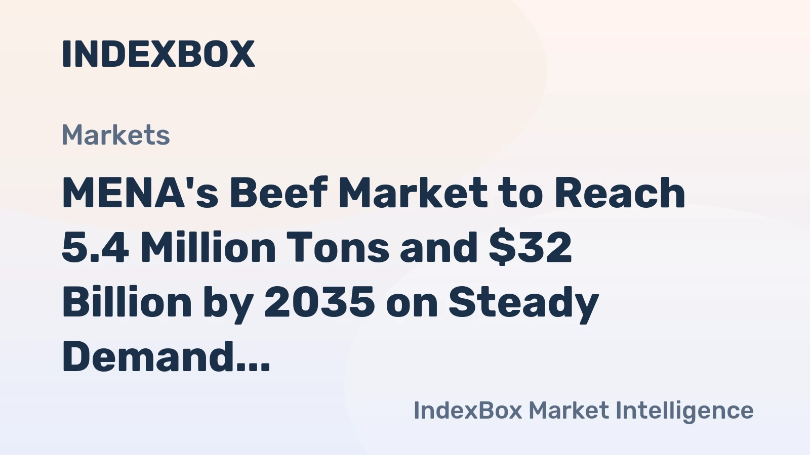 MENA's Beef Market to Reach 5.4 Million Tons and $32 Billion by 2035 on Steady Demand Growth