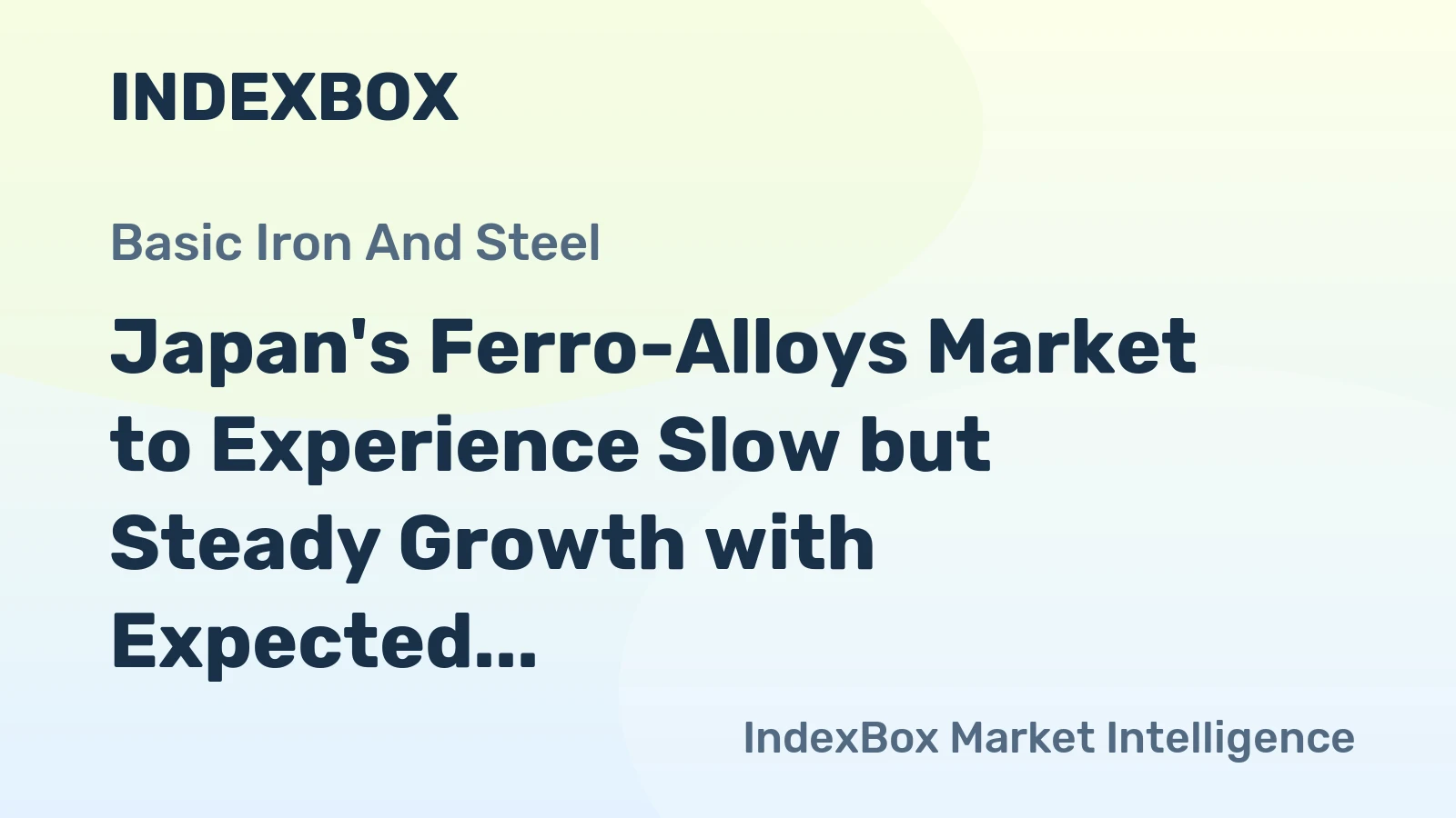 Japan's Ferro-Alloys Market to Experience Slow but Steady Growth with Expected CAGR of +1.1%