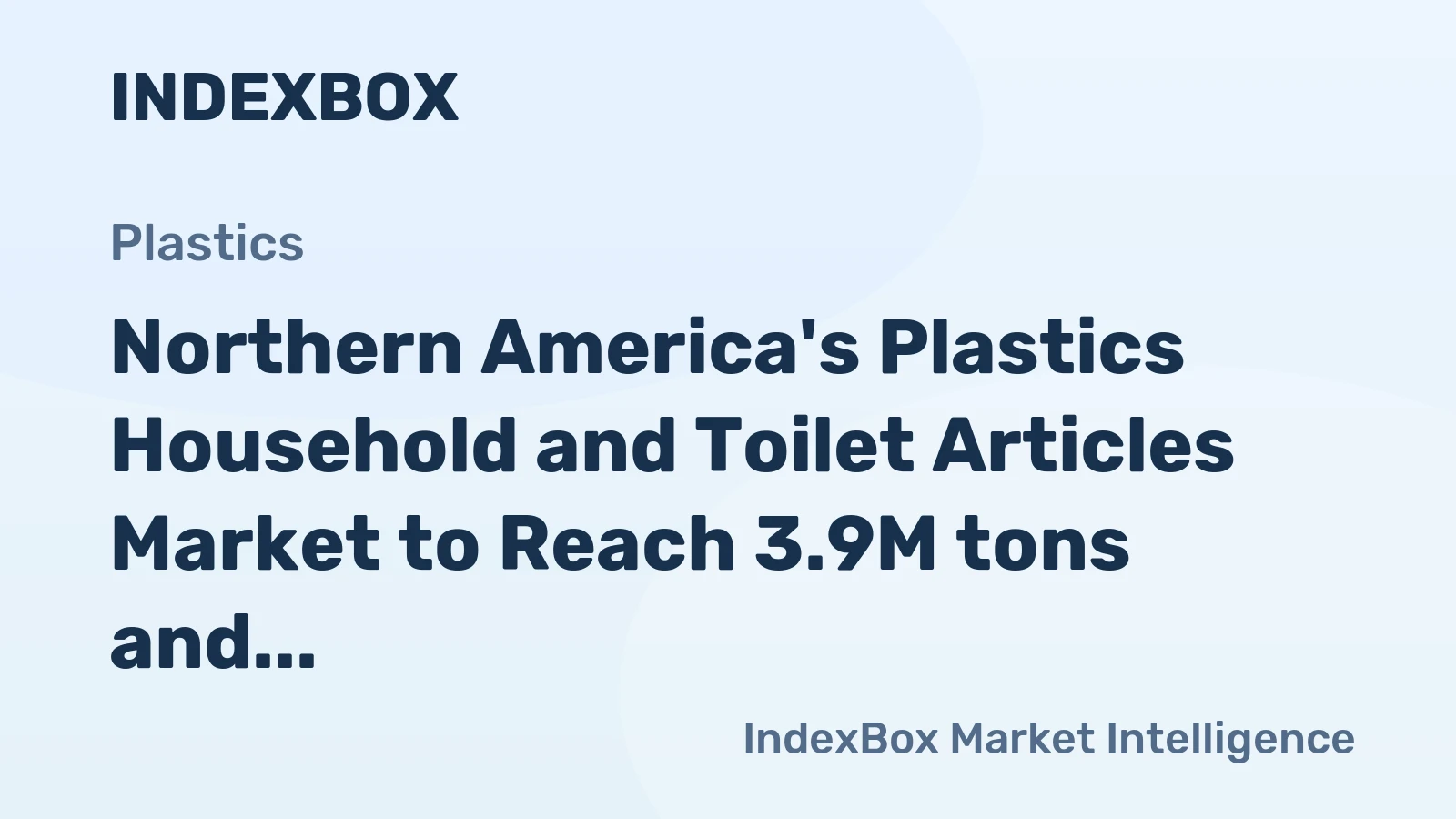 Northern America's Plastics Household and Toilet Articles Market to Reach 3.9M tons and $11.9B by 2035