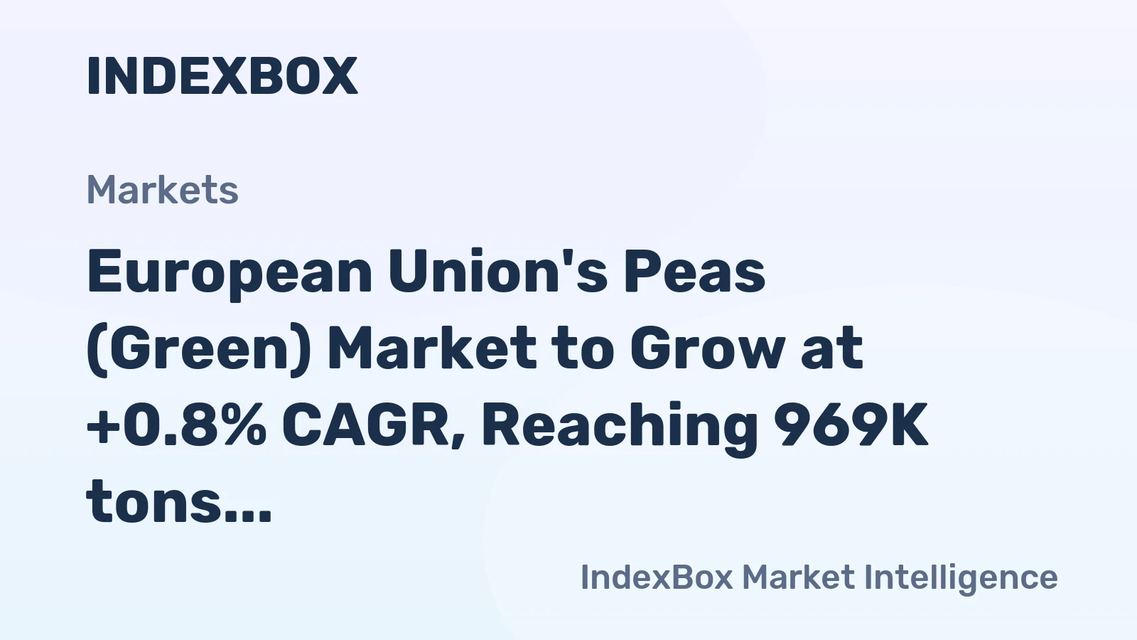 European Union's Peas (Green) Market to Grow at +0.8% CAGR, Reaching 969K tons in Volume and $1.1B in Value by 2035
