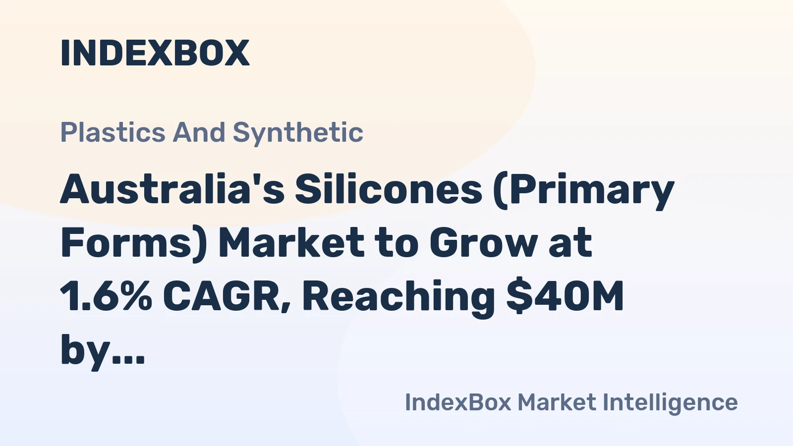 Australia's Silicones (Primary Forms) Market to Grow at 1.6% CAGR, Reaching $40M by 2035