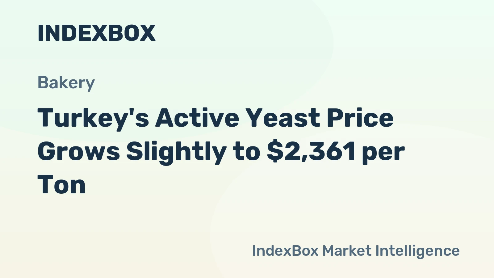 Turkey's Active Yeast Price Grows Slightly to $2,361 per Ton