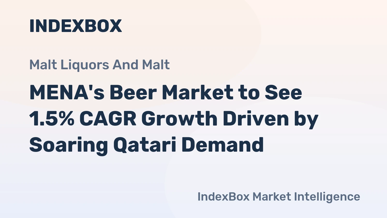MENA's Beer Market to See 1.5% CAGR Growth Driven by Soaring Qatari Demand