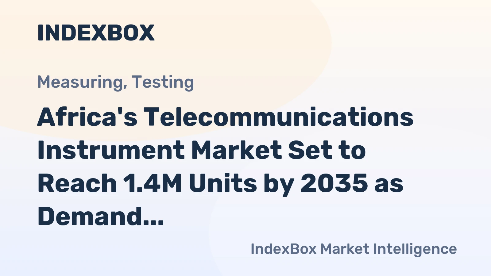 Africa's Telecommunications Instrument Market Set to Reach 1.4M Units by 2035 as Demand Continues Upward Trajectory
