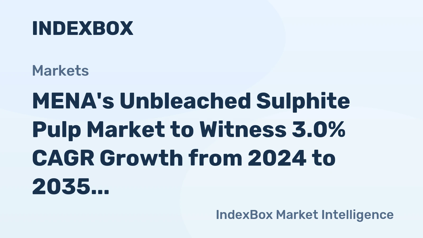 MENA's Unbleached Sulphite Pulp Market to Witness 3.0% CAGR Growth from 2024 to 2035