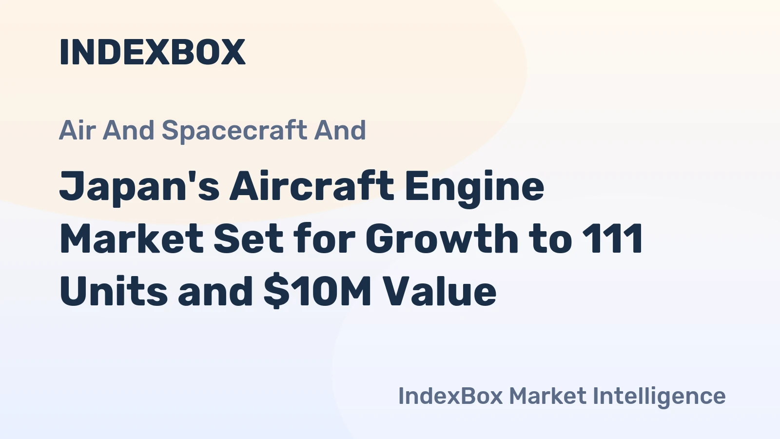 Japan's Aircraft Engine Market Set for Growth to 111 Units and $10M Value