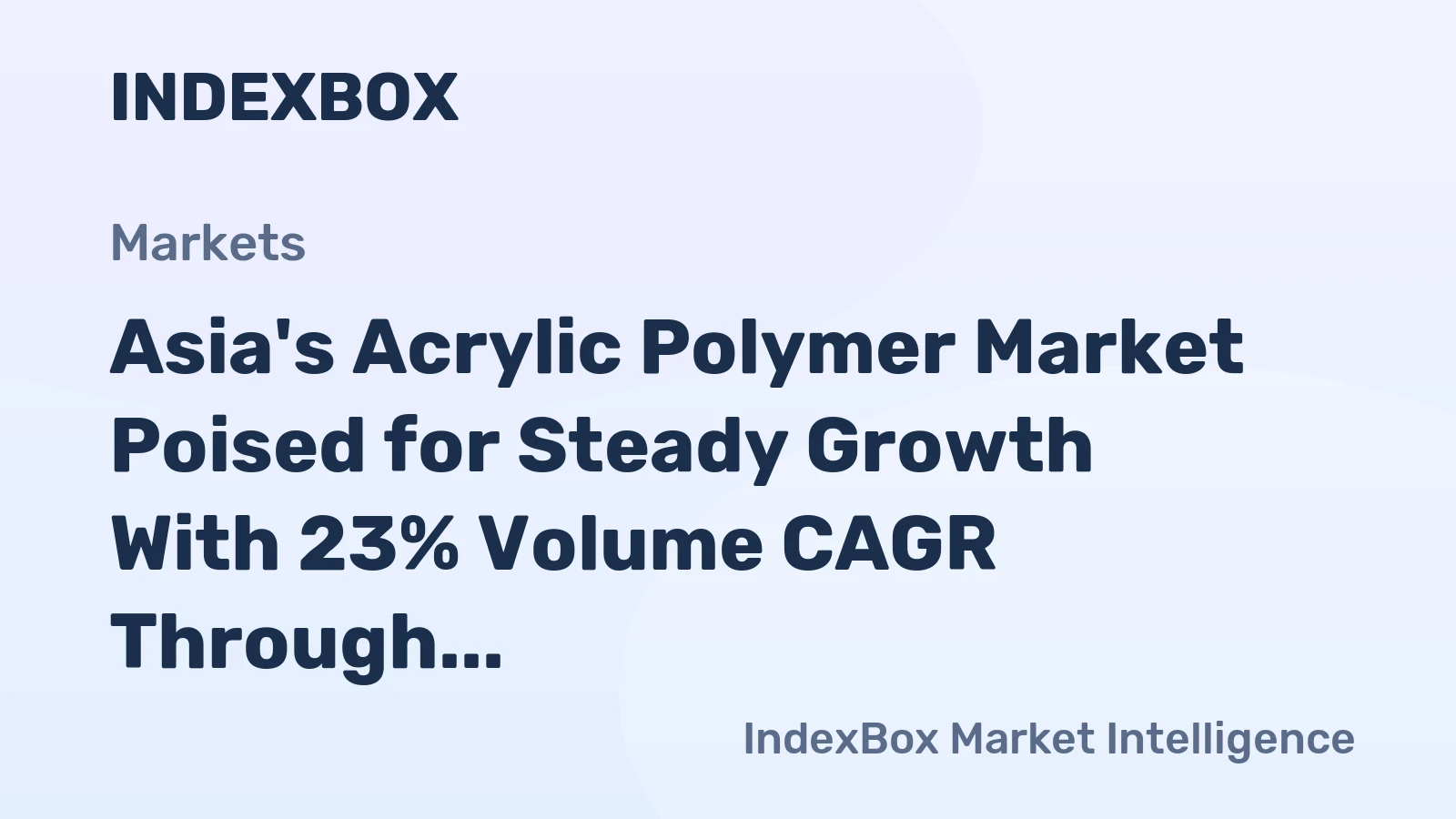 Asia's Acrylic Polymer Market Poised for Steady Growth With 23% Volume CAGR Through 2035