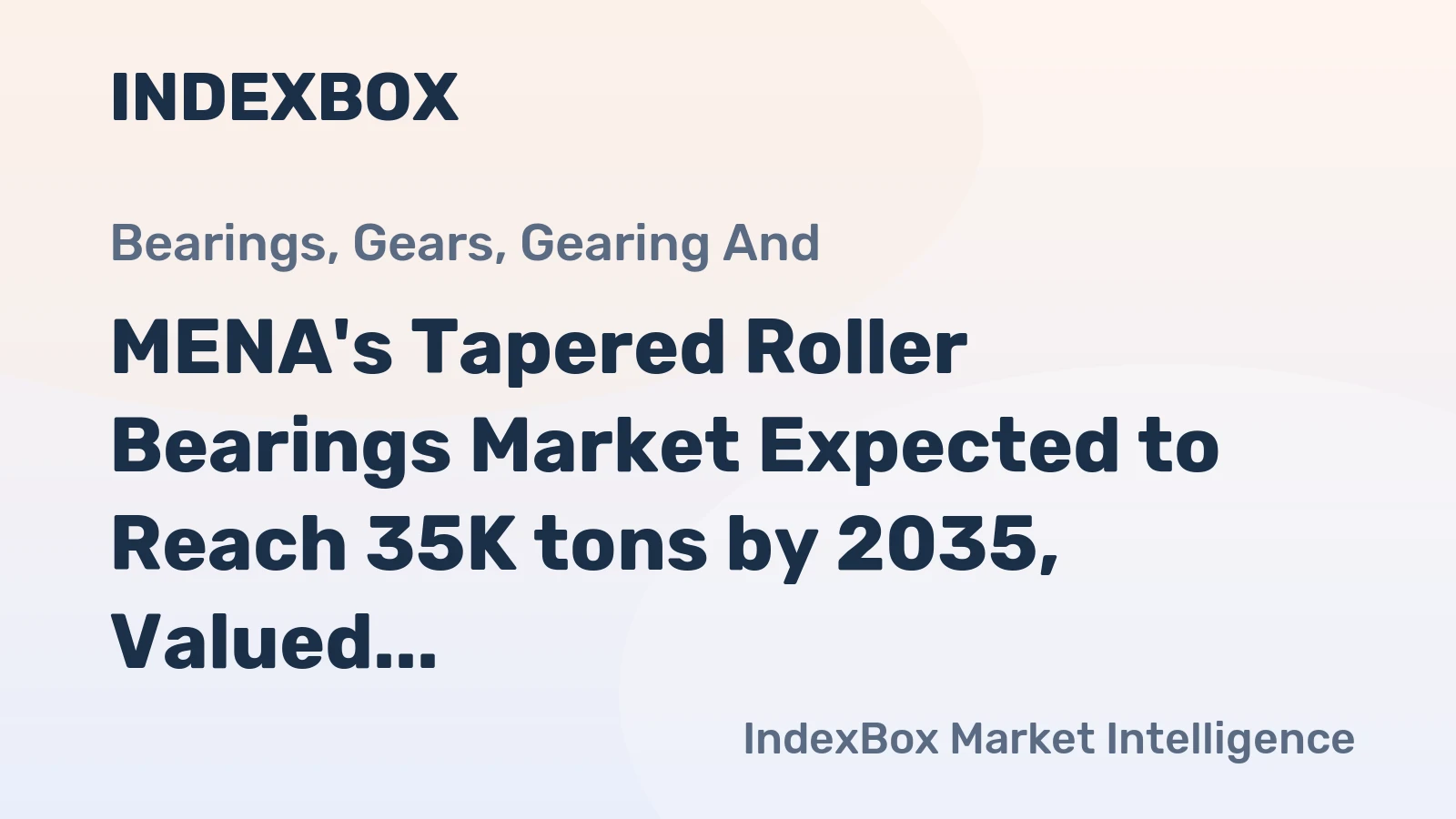 MENA's Tapered Roller Bearings Market Expected to Reach 35K tons by 2035, Valued at $393M