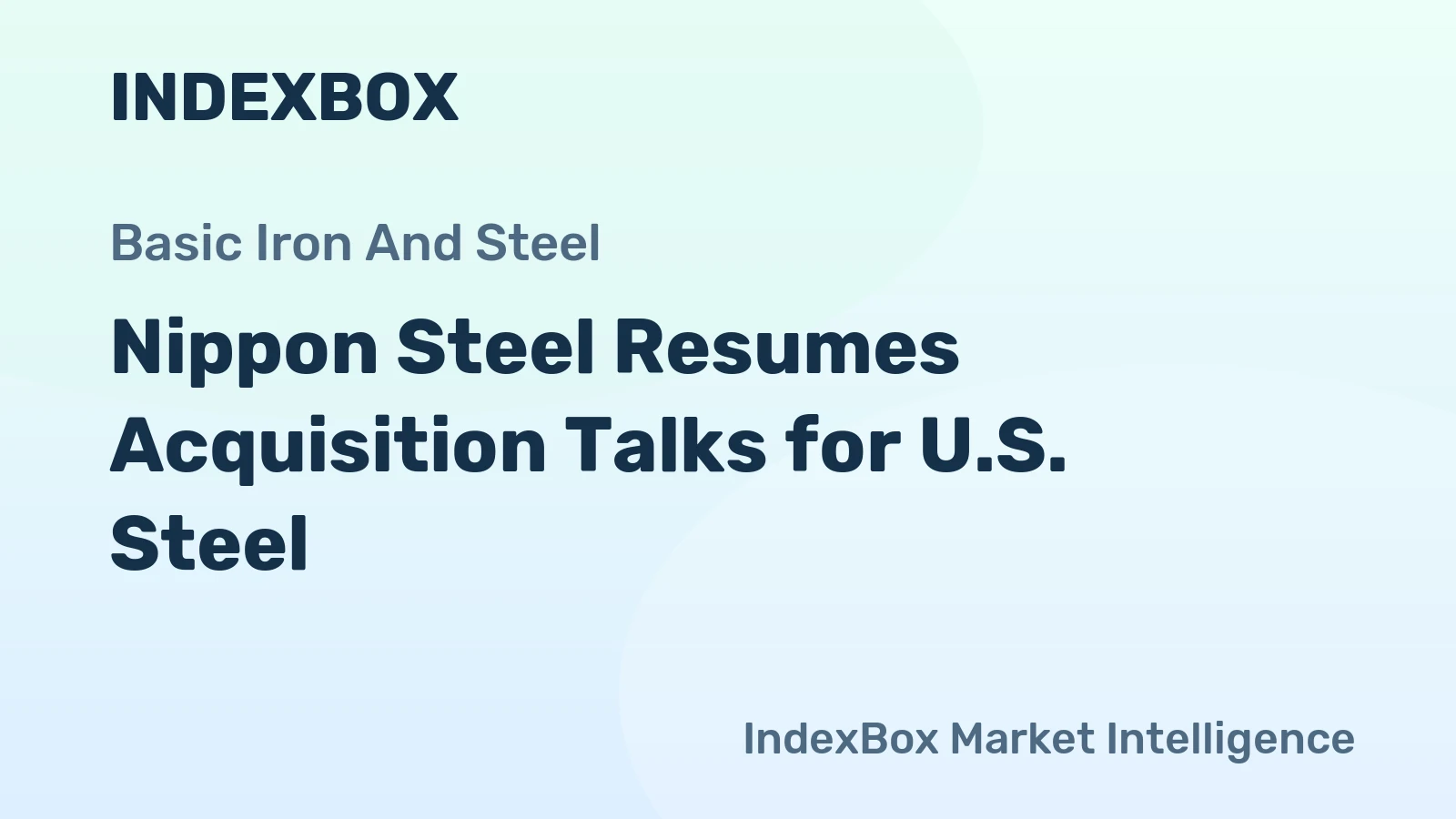 Nippon Steel Resumes Acquisition Talks for U.S. Steel