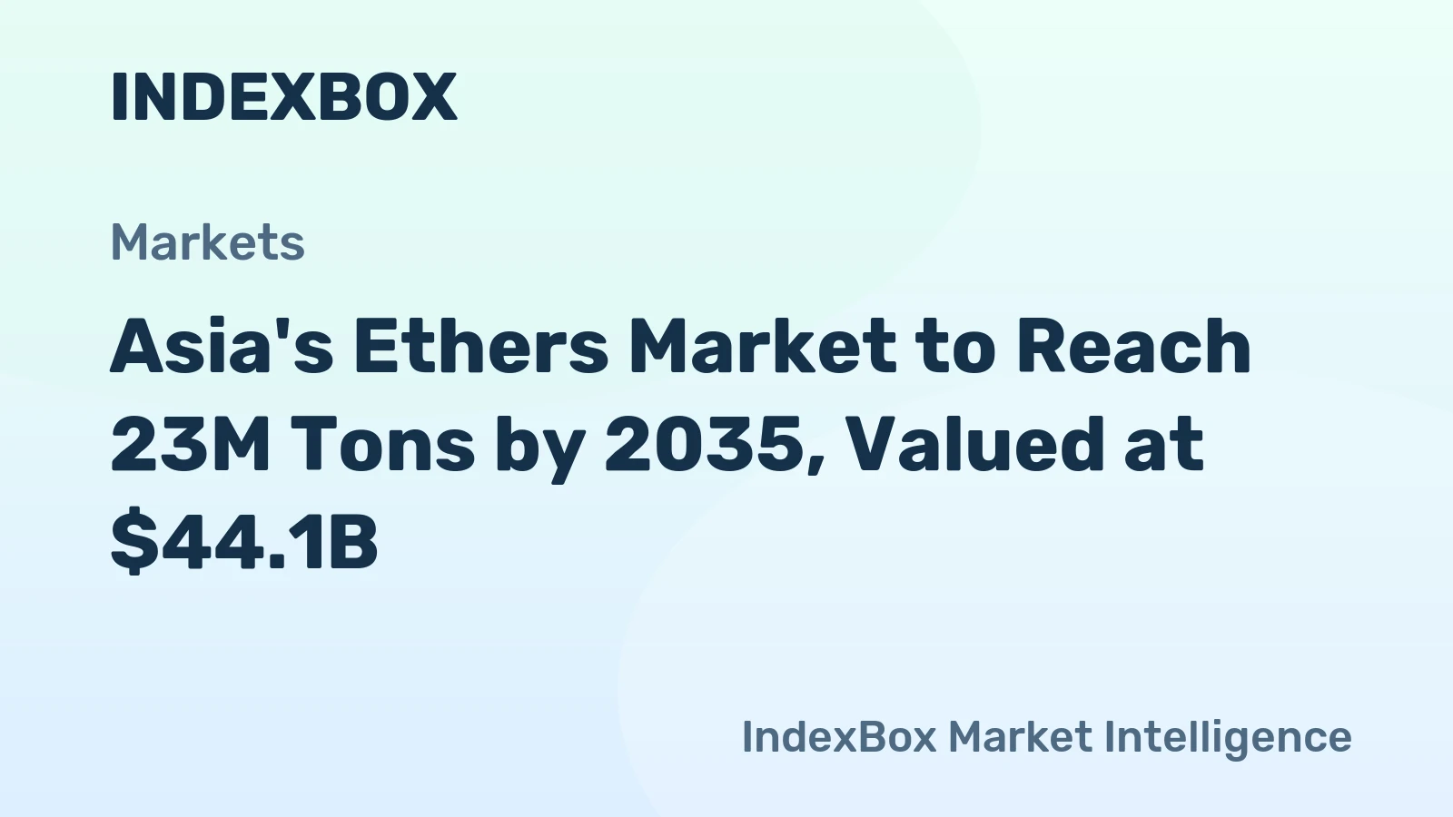 Asia's Ethers Market to Reach 23M Tons by 2035, Valued at $44.1B