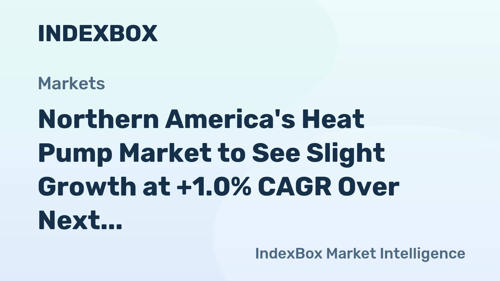 Northern America's Heat Pump Market to See Slight Growth at +1.0% CAGR Over Next Decade