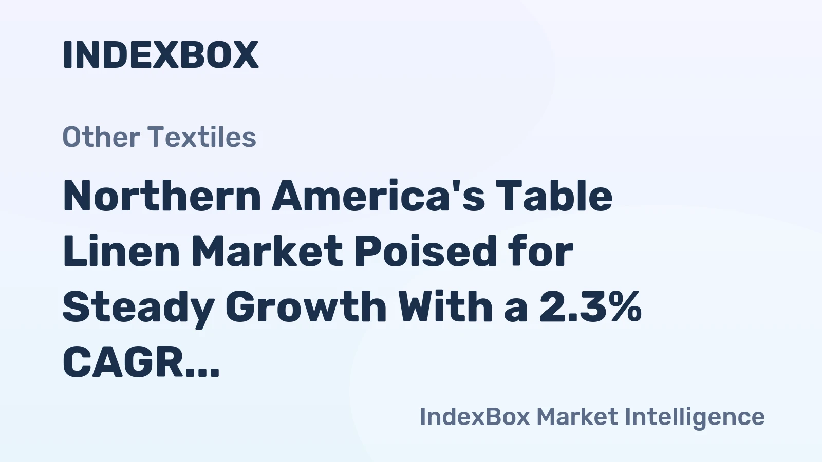 Northern America's Table Linen Market Poised for Steady Growth With a 2.3% CAGR Through 2035