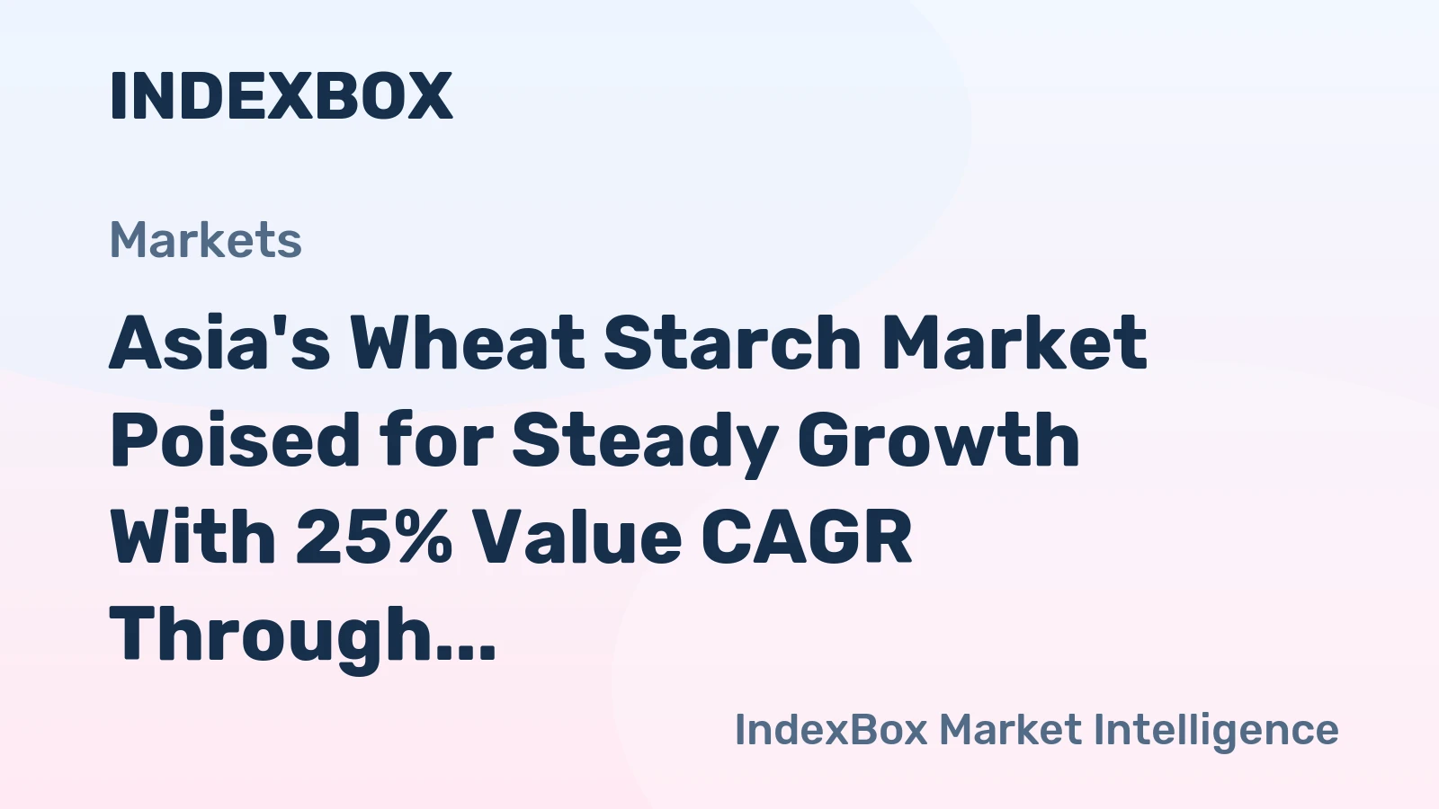 Asia's Wheat Starch Market Poised for Steady Growth With 25% Value CAGR Through 2035