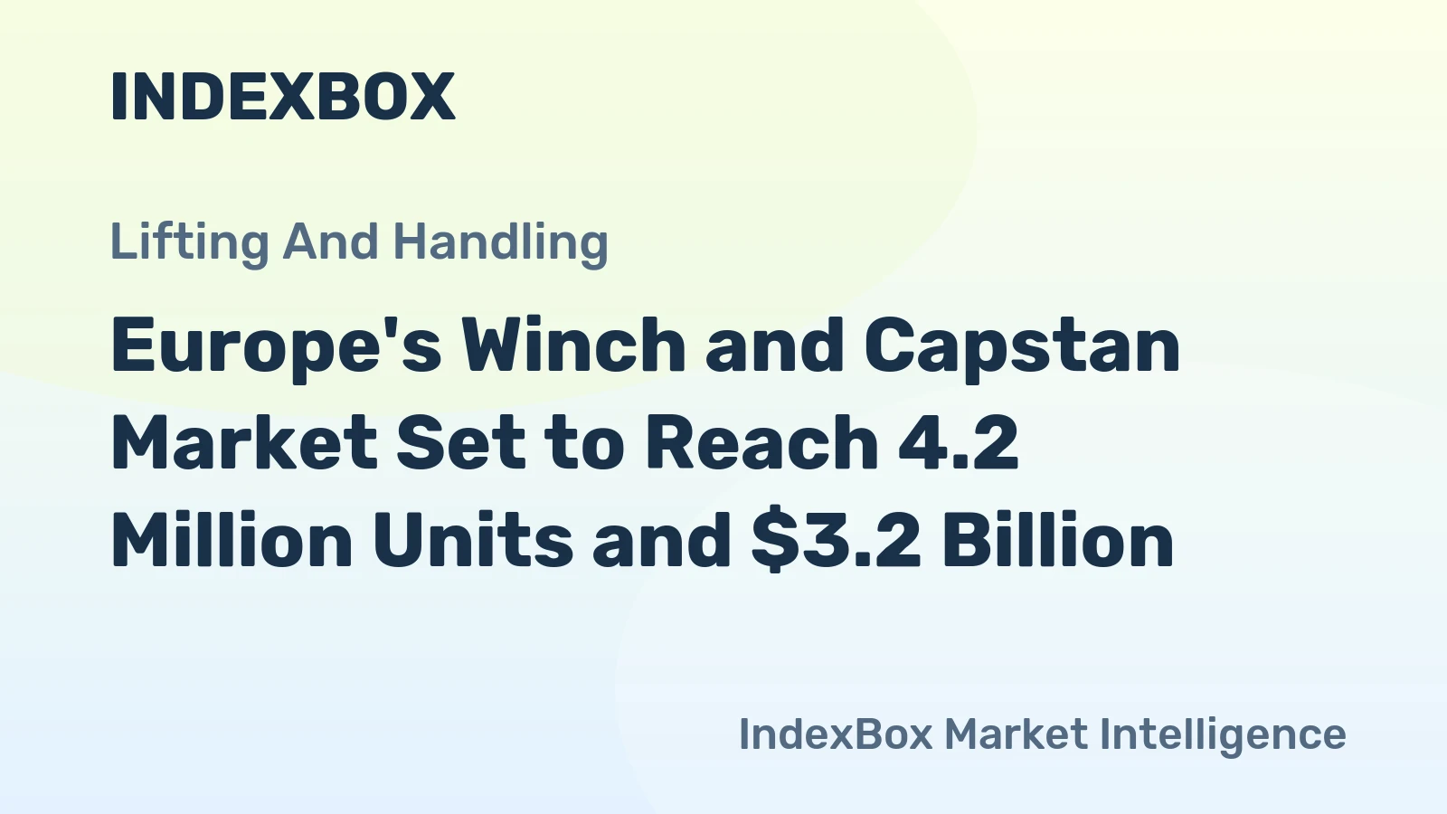 Europe's Winch and Capstan Market Set to Reach 4.2 Million Units and $3.2 Billion