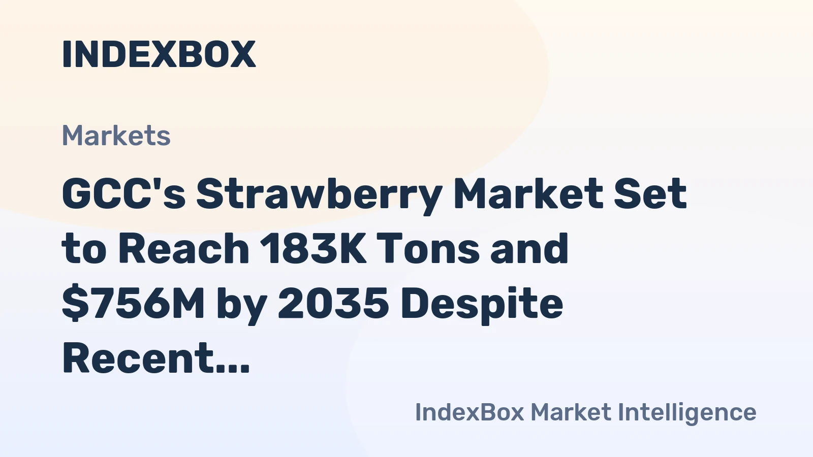 GCC's Strawberry Market Set to Reach 183K Tons and $756M by 2035 Despite Recent Slowdown