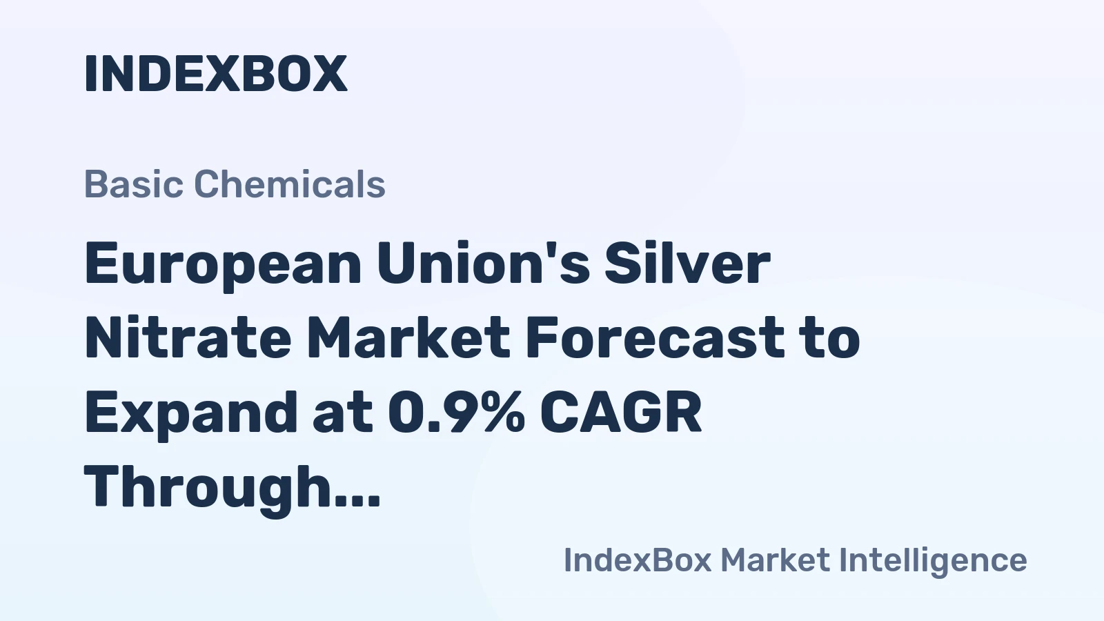 European Union's Silver Nitrate Market Forecast to Expand at 0.9% CAGR Through 2035