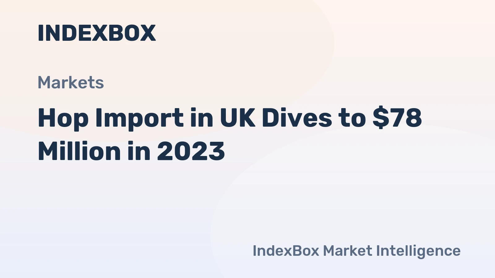 Hop Import in UK Dives to $78 Million in 2023