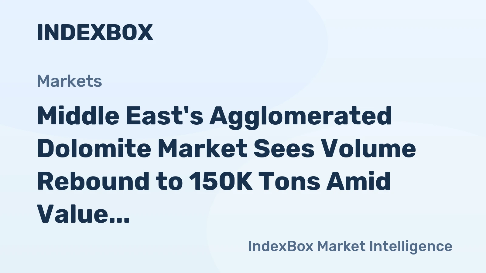 Middle East's Agglomerated Dolomite Market Sees Volume Rebound to 150K Tons Amid Value Decline
