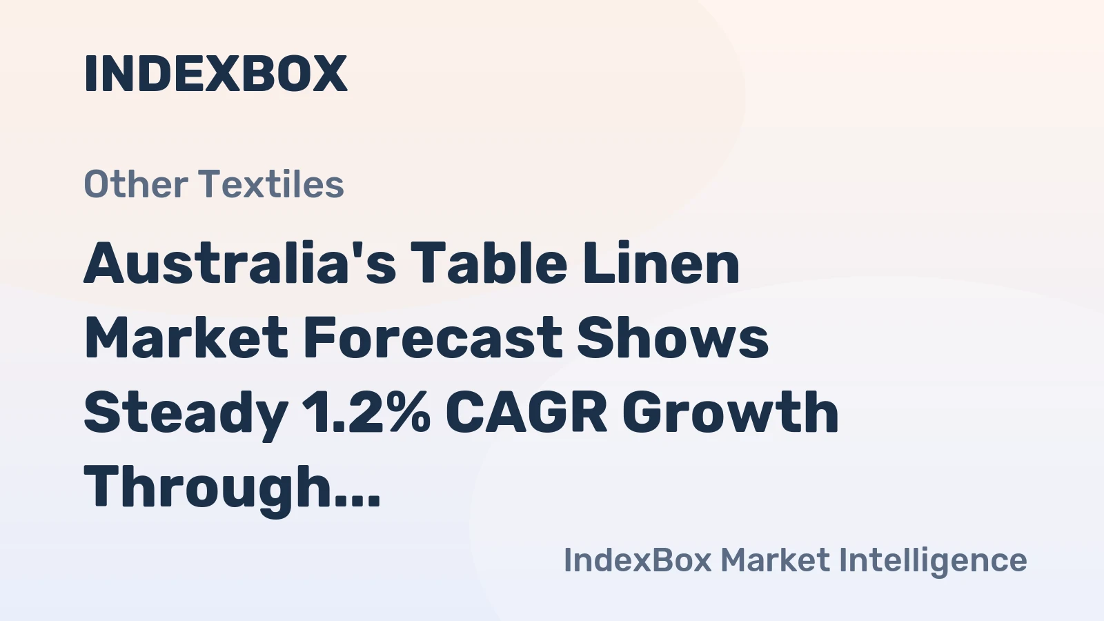 Australia's Table Linen Market Forecast Shows Steady 1.2% CAGR Growth Through 2035