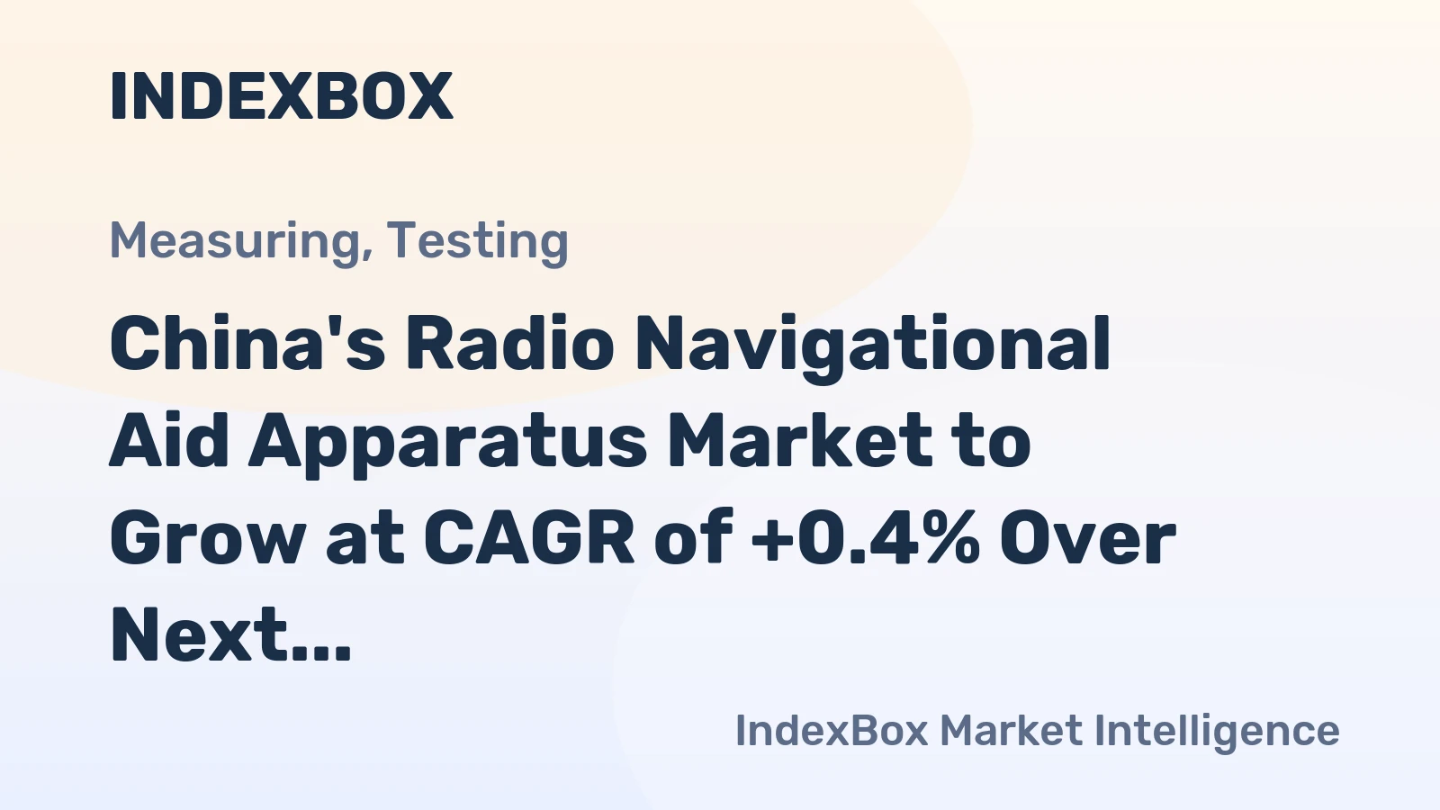 China's Radio Navigational Aid Apparatus Market to Grow at CAGR of +0.4% Over Next Decade