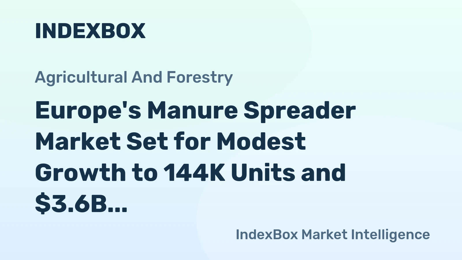 Europe's Manure Spreader Market Set for Modest Growth to 144K Units and $3.6B by 2035