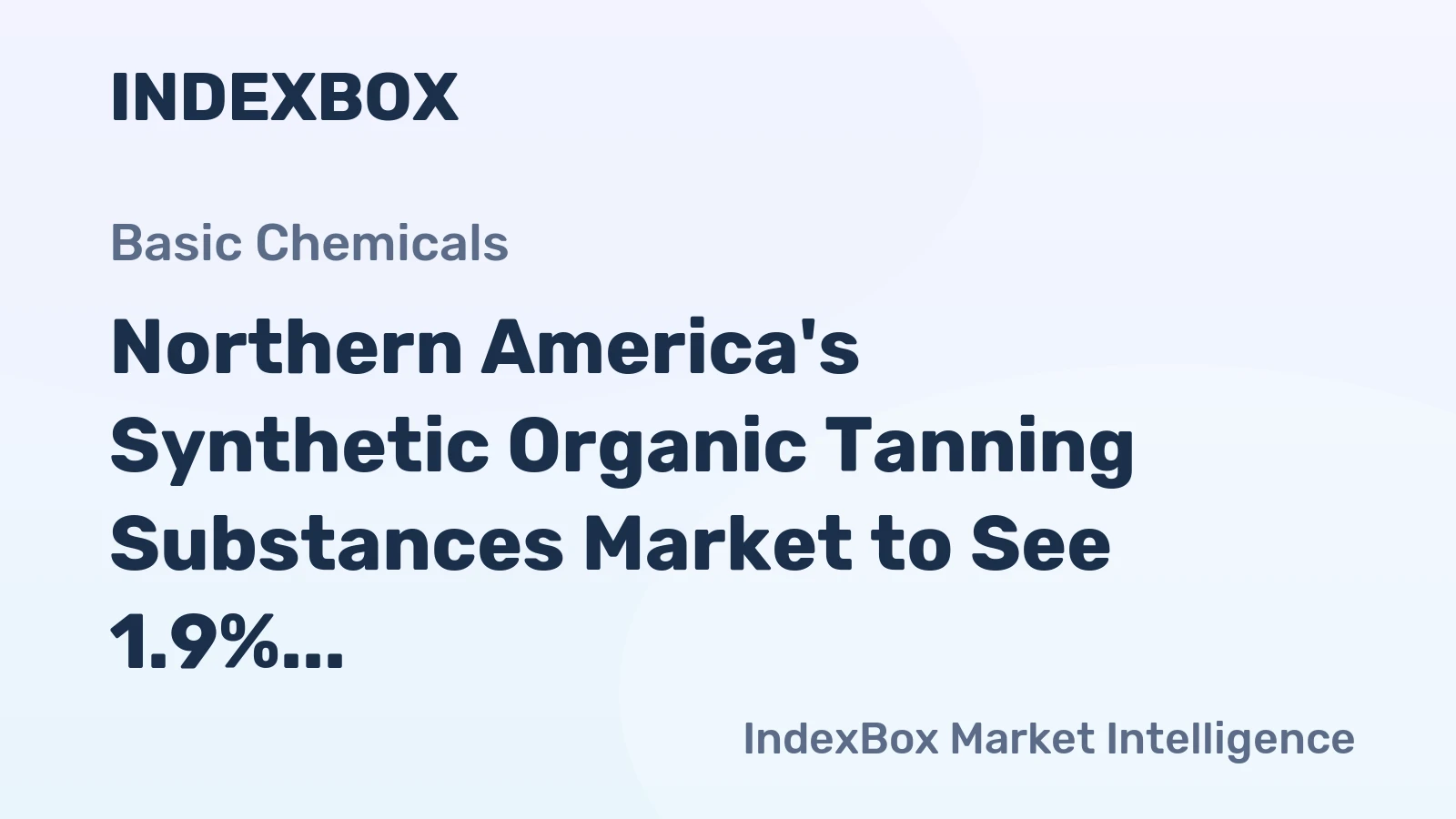 Northern America's Synthetic Organic Tanning Substances Market to See 1.9% Value CAGR Through 2035