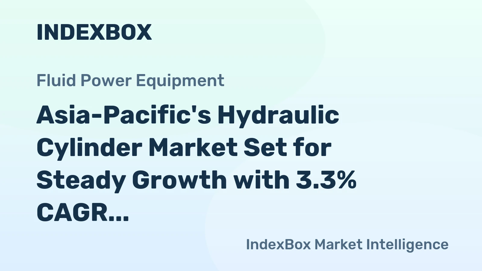 Asia-Pacific's Hydraulic Cylinder Market Set for Steady Growth with 3.3% CAGR in Value Through 2035