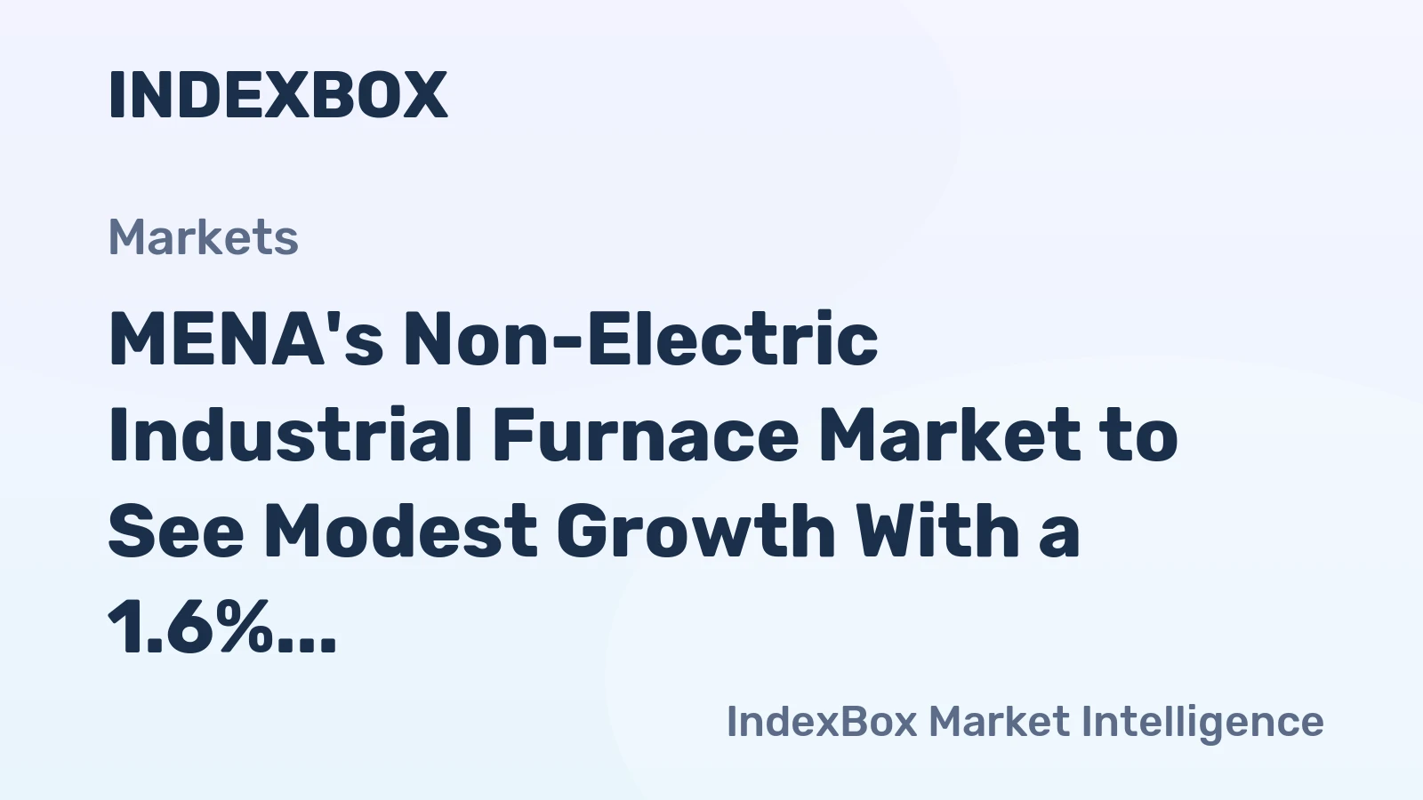 MENA's Non-Electric Industrial Furnace Market to See Modest Growth With a 1.6% CAGR Through 2035