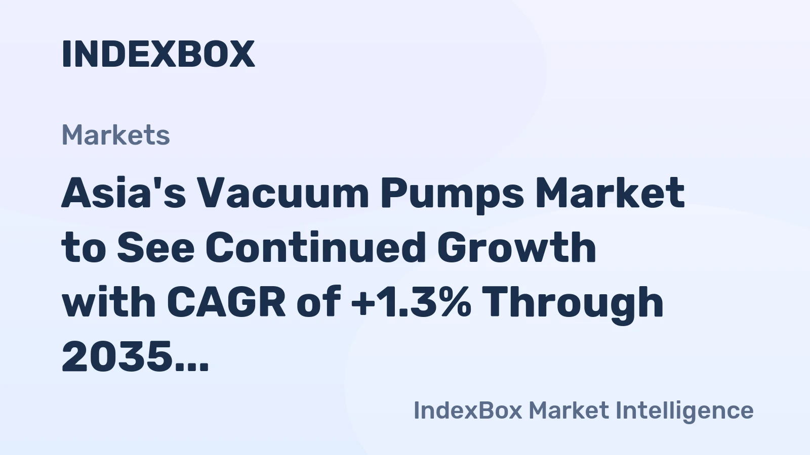 Asia's Vacuum Pumps Market to See Continued Growth with CAGR of +1.3% Through 2035