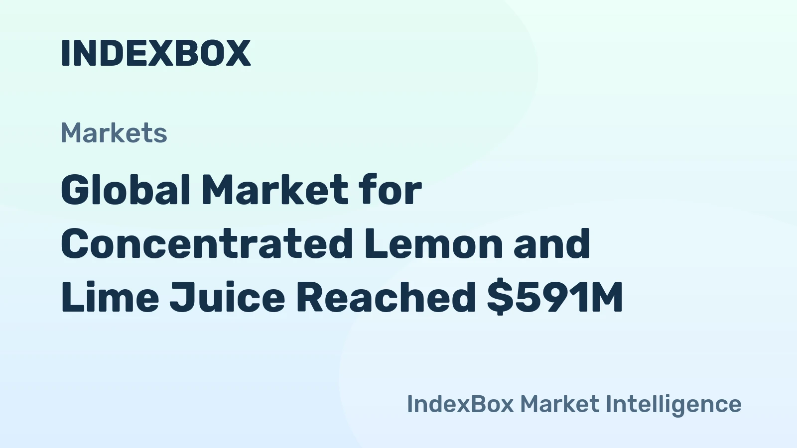Global Market for Concentrated Lemon and Lime Juice Reached $591M
