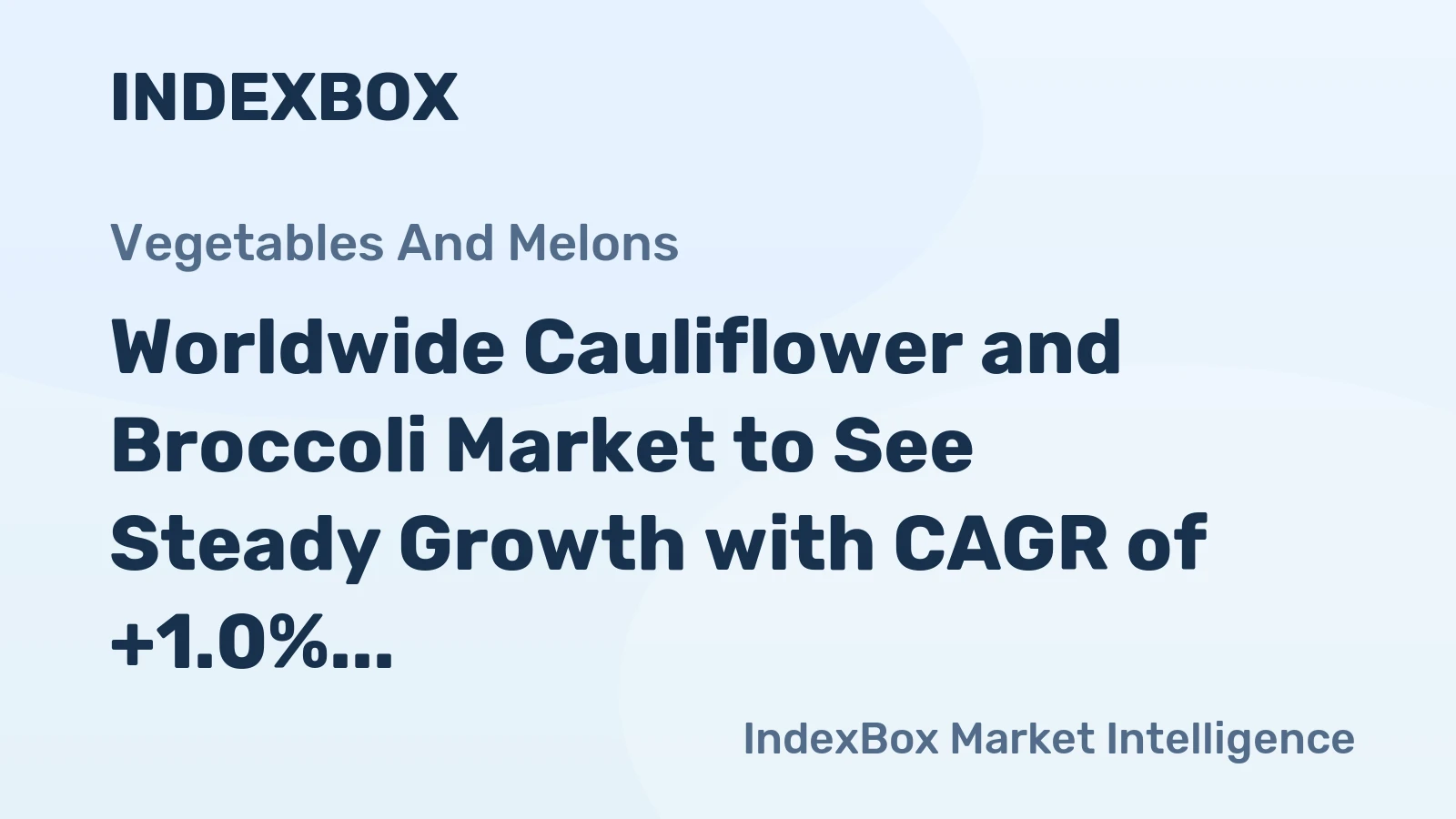 Worldwide Cauliflower and Broccoli Market to See Steady Growth with CAGR of +1.0% in Volume and +1.5% in Value from 2024 to 2035