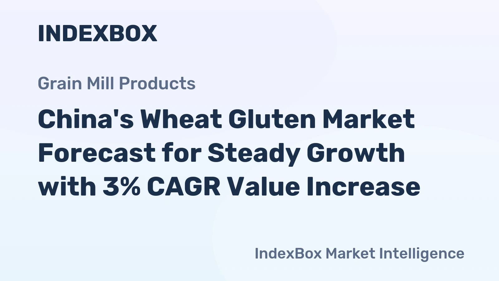 China's Wheat Gluten Market Forecast for Steady Growth with 3% CAGR Value Increase