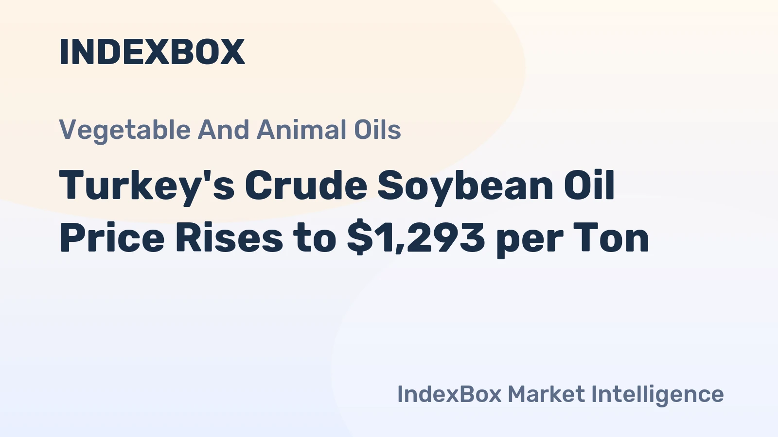 Turkey's Crude Soybean Oil Price Rises to $1,293 per Ton
