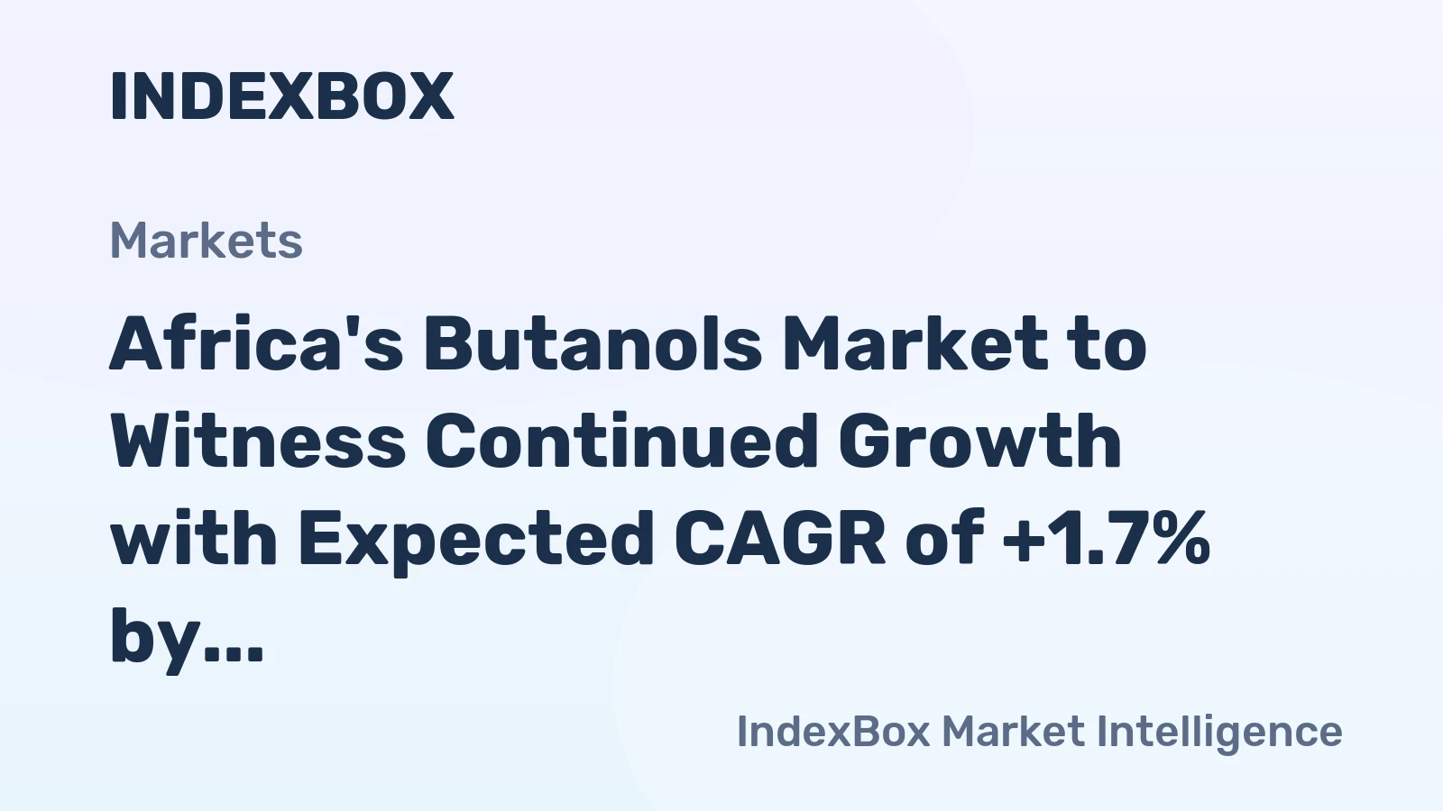 Africa's Butanols Market to Witness Continued Growth with Expected CAGR of +1.7% by 2035