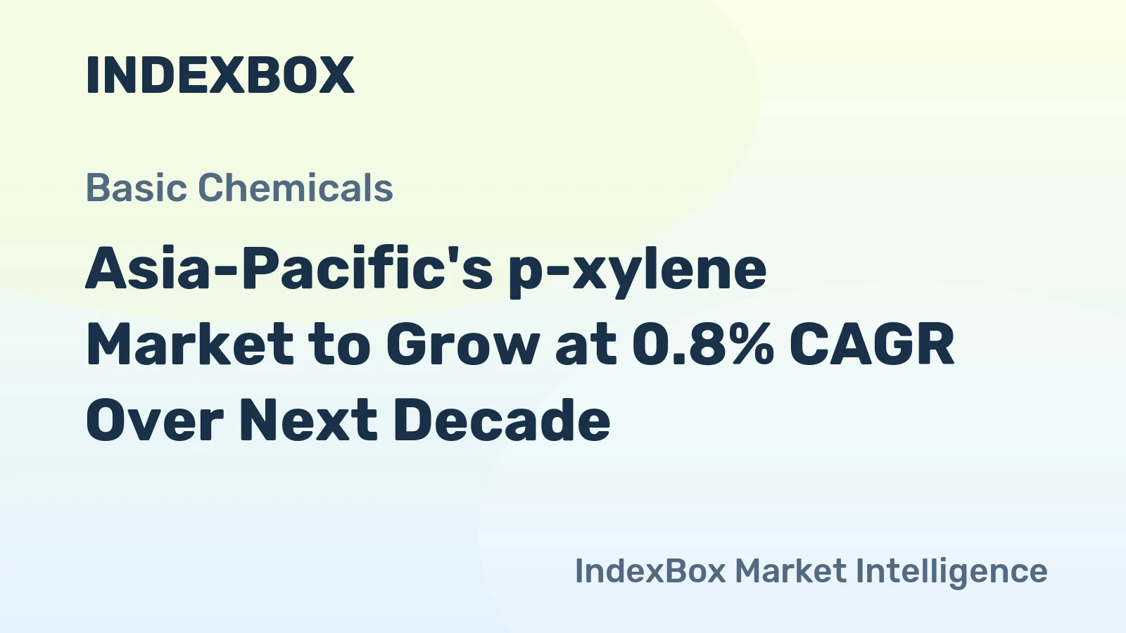 Asia-Pacific's p-xylene Market to Grow at 0.8% CAGR Over Next Decade