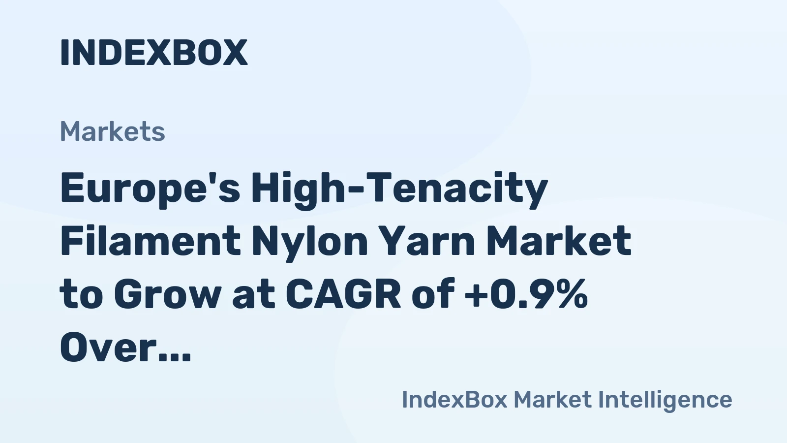 Europe's High-Tenacity Filament Nylon Yarn Market to Grow at CAGR of +0.9% Over Next Decade