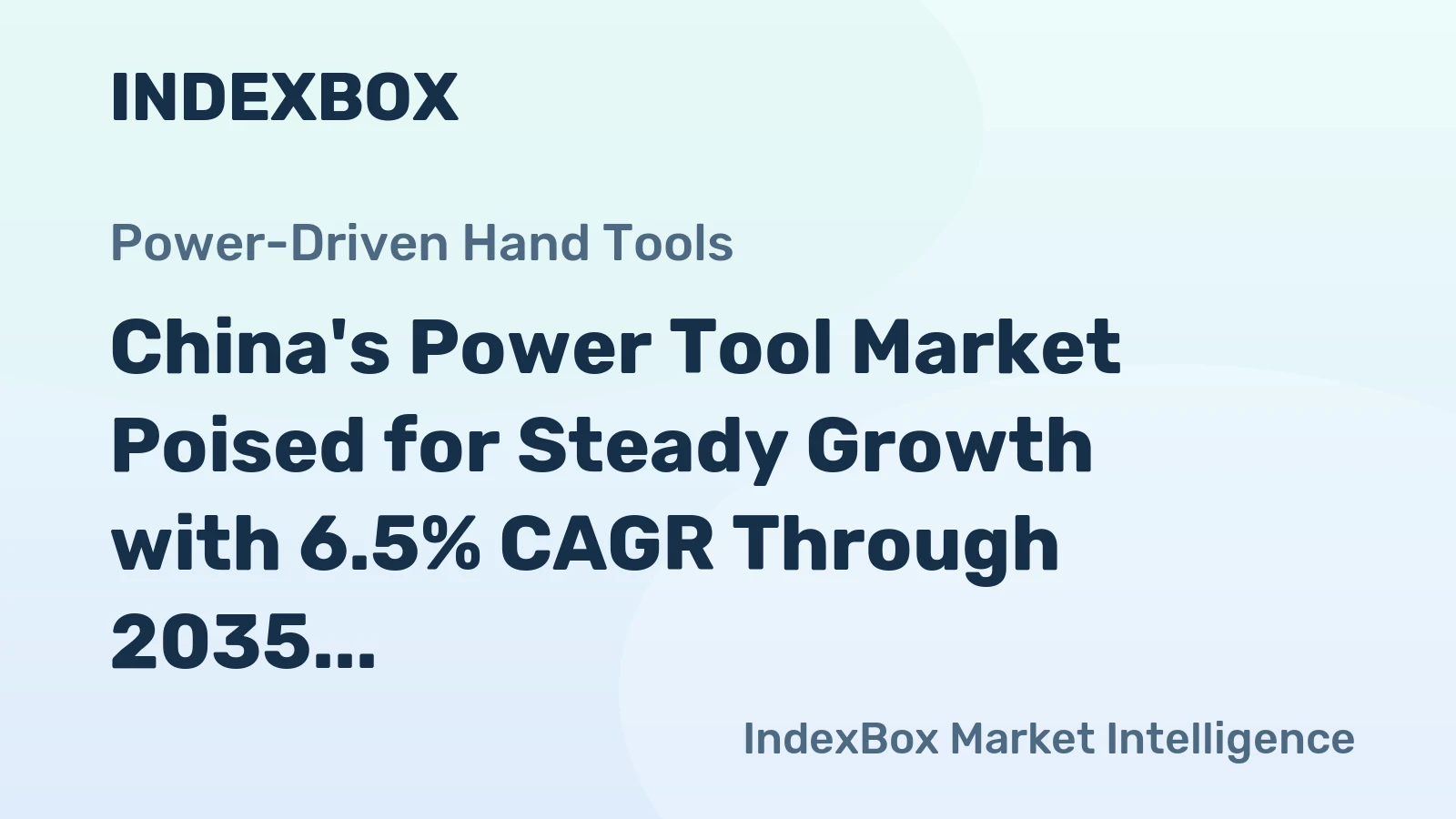 China's Power Tool Market Poised for Steady Growth with 6.5% CAGR Through 2035