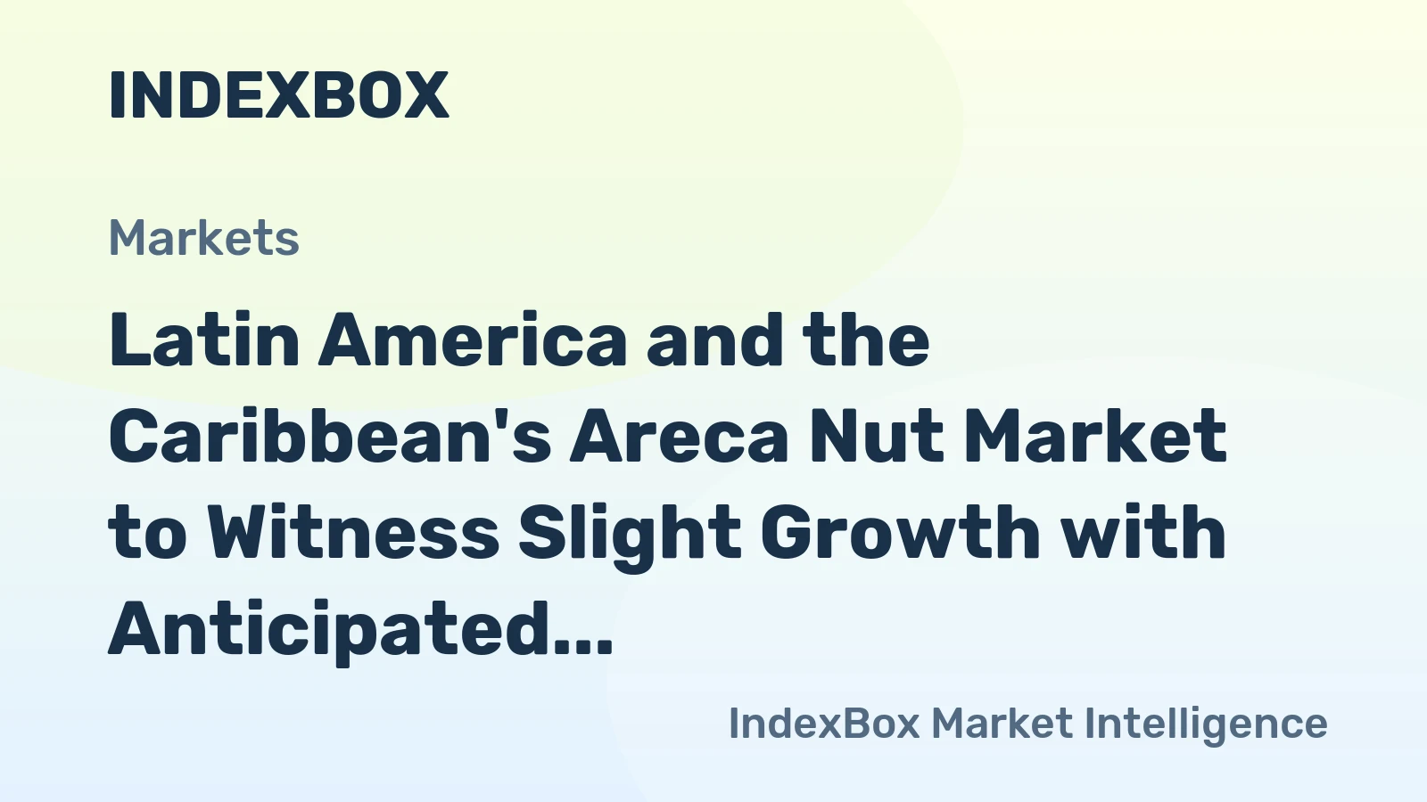 Latin America and the Caribbean's Areca Nut Market to Witness Slight Growth with Anticipated CAGR of +0.7% from 2024 to 2035
