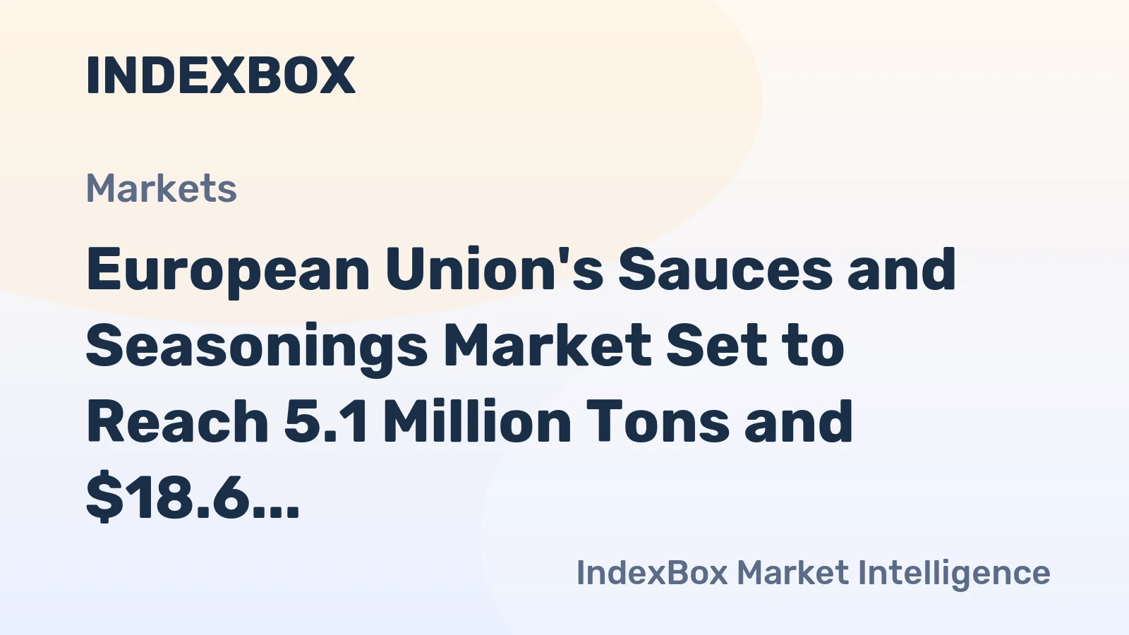 European Union's Sauces and Seasonings Market Set to Reach 5.1 Million Tons and $18.6 Billion by 2035