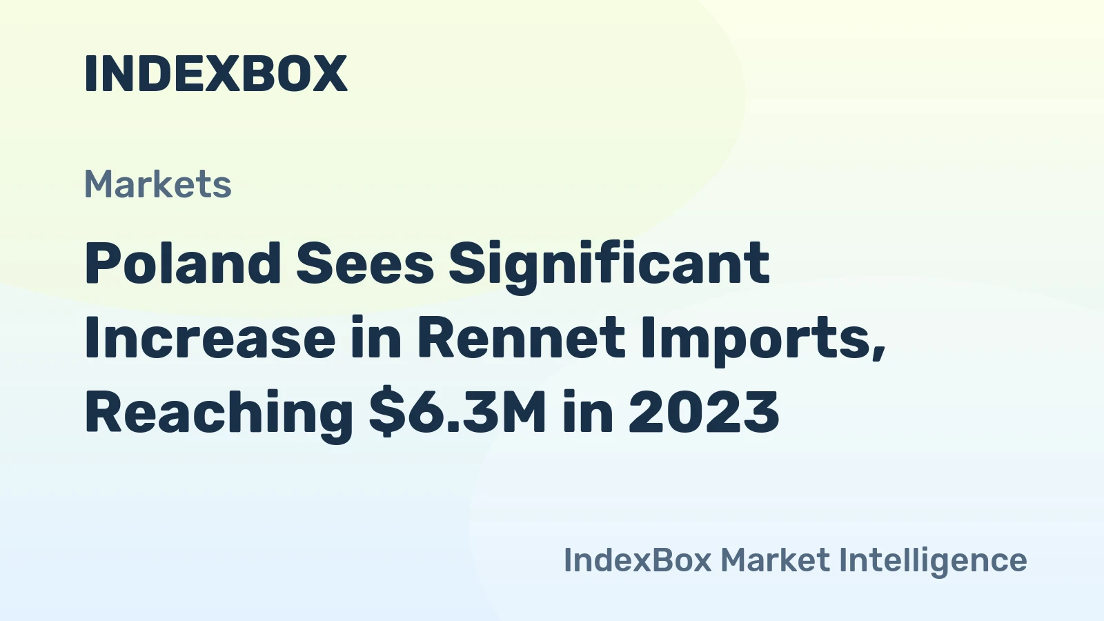 Poland Sees Significant Increase in Rennet Imports, Reaching $6.3M in 2023