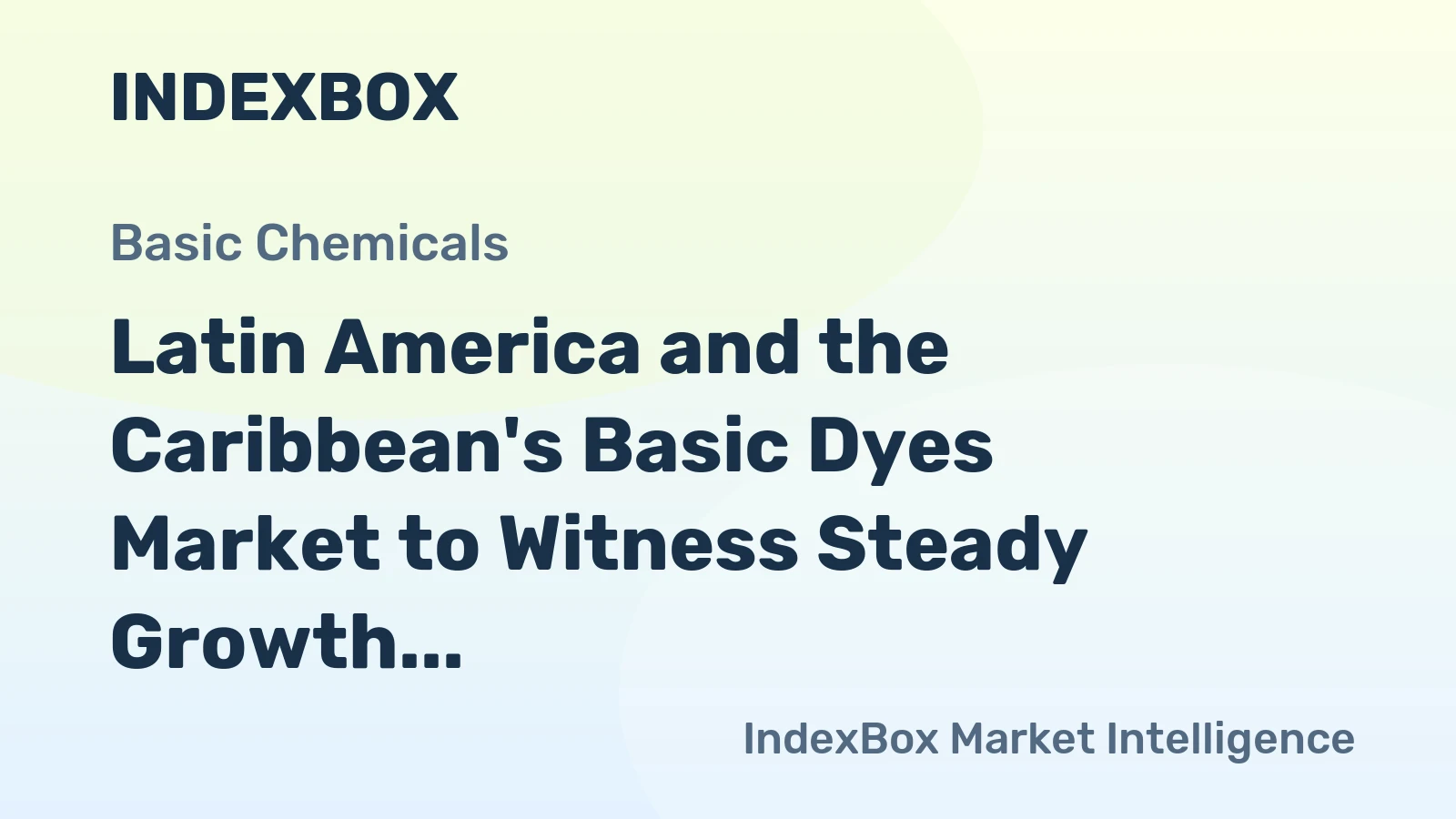 Latin America and the Caribbean's Basic Dyes Market to Witness Steady Growth with a CAGR of +1.4% from 2024 to 2035