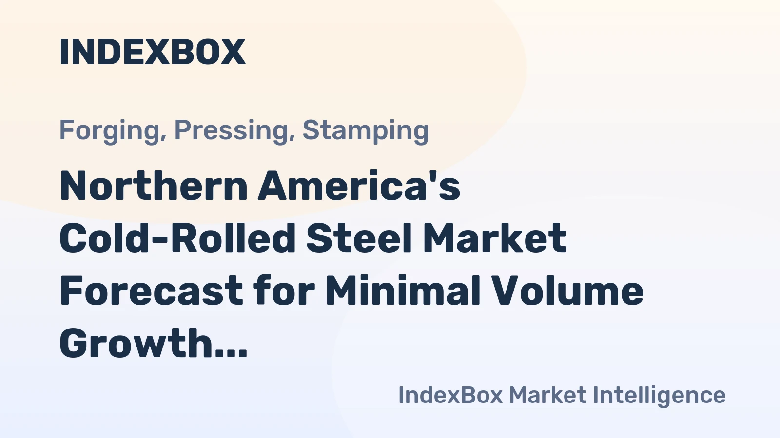 Northern America's Cold-Rolled Steel Market Forecast for Minimal Volume Growth at +0.1% CAGR Through 2035