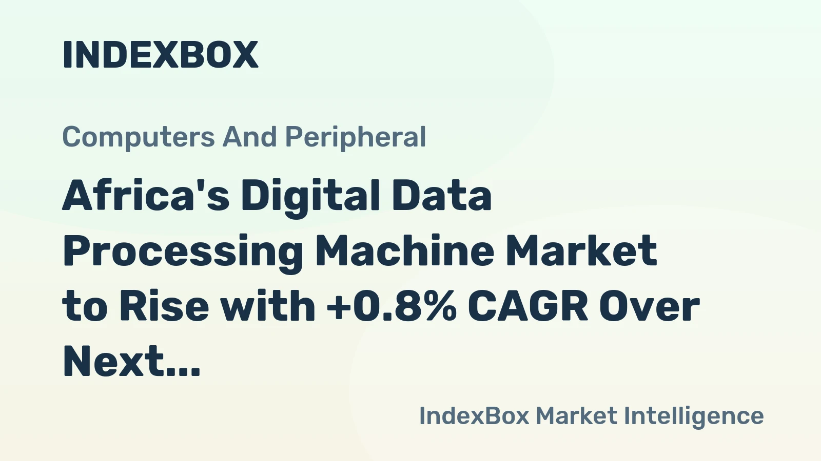 Africa's Digital Data Processing Machine Market to Rise with +0.8% CAGR Over Next Decade