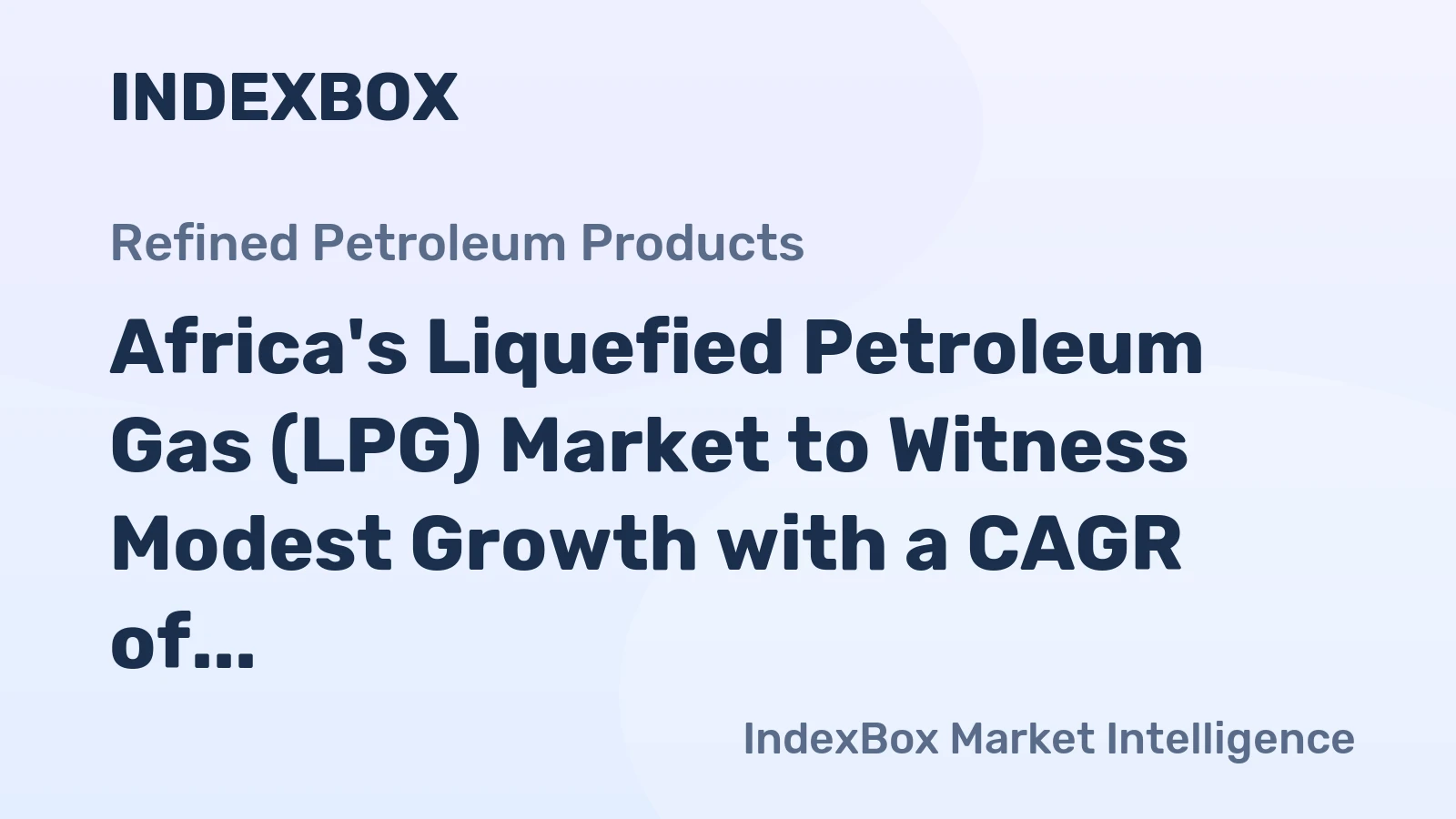 Africa's Liquefied Petroleum Gas (LPG) Market to Witness Modest Growth with a CAGR of +0.5% from 2024 to 2035